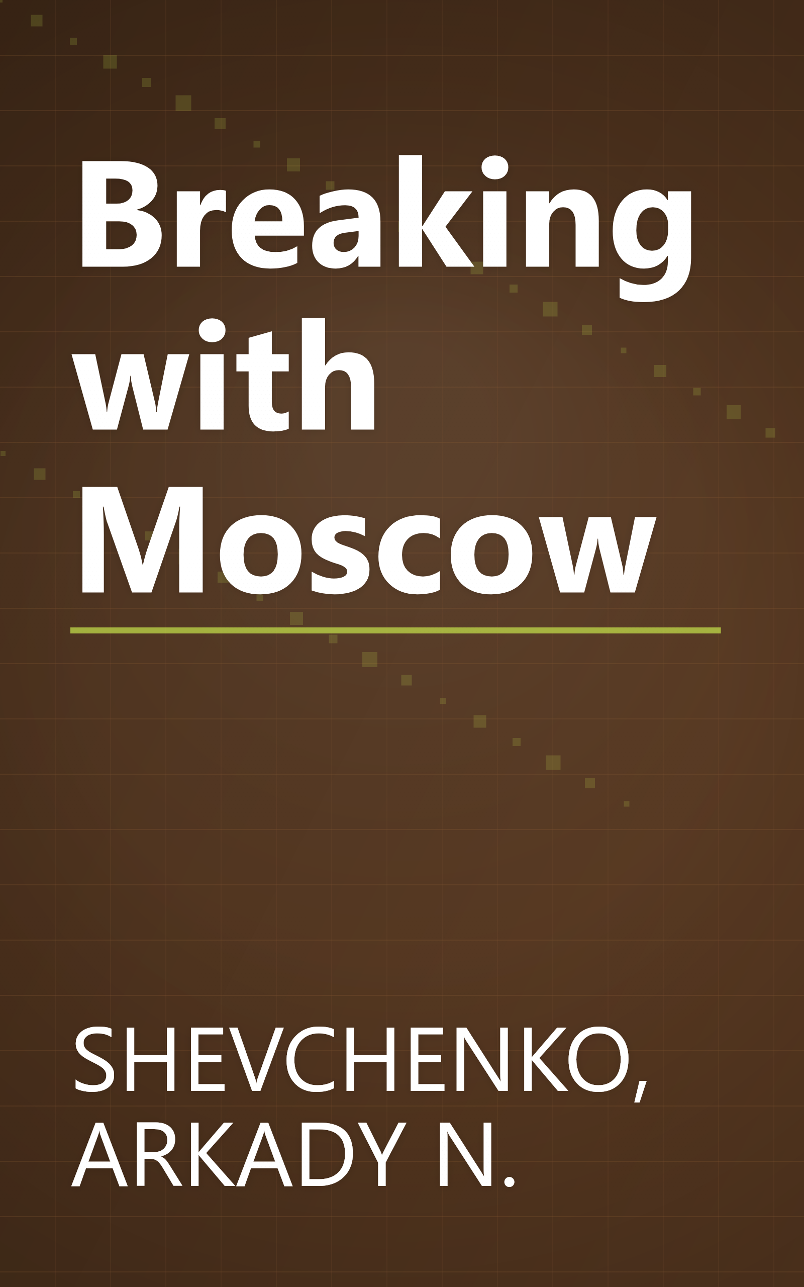 Breaking with Moscow book cover