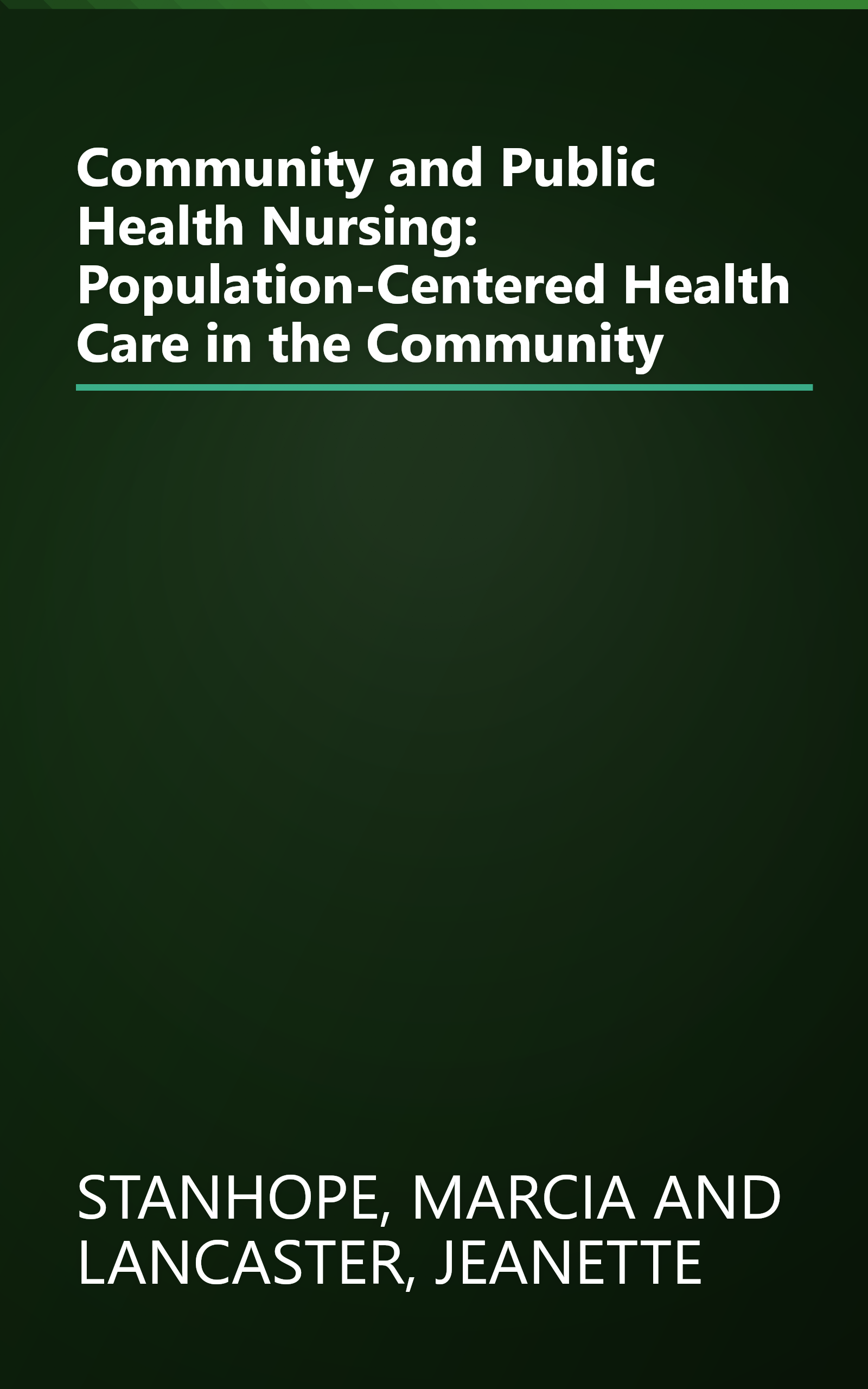 Community and Public Health Nursing: Population-Centered Health Care in the Community book cover