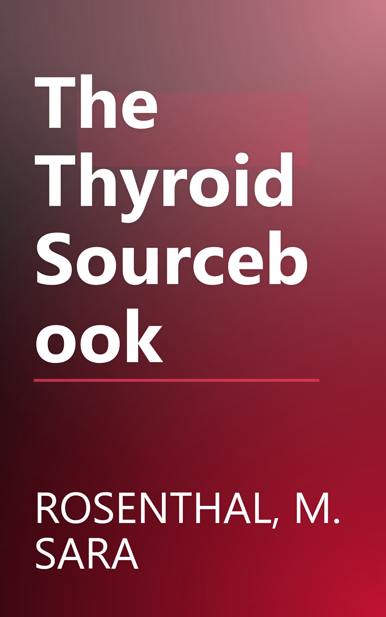 The Thyroid Sourcebook book cover