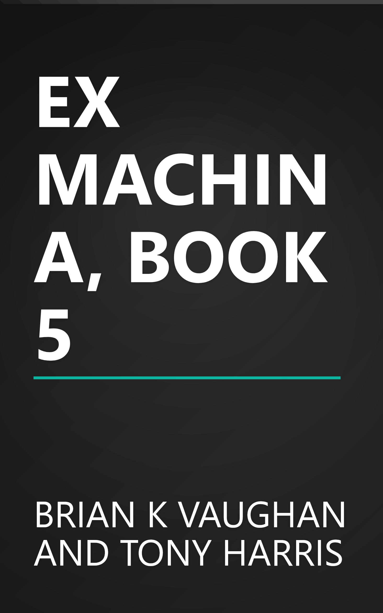 EX MACHINA, BOOK 5 book cover