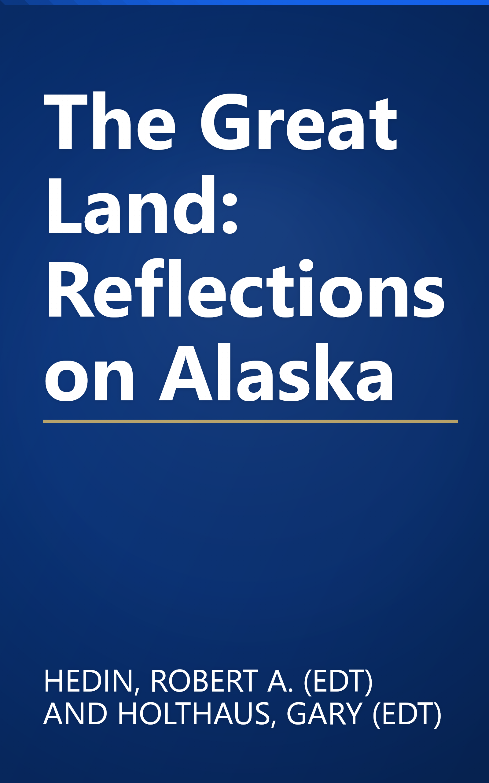 The Great Land: Reflections on Alaska book cover