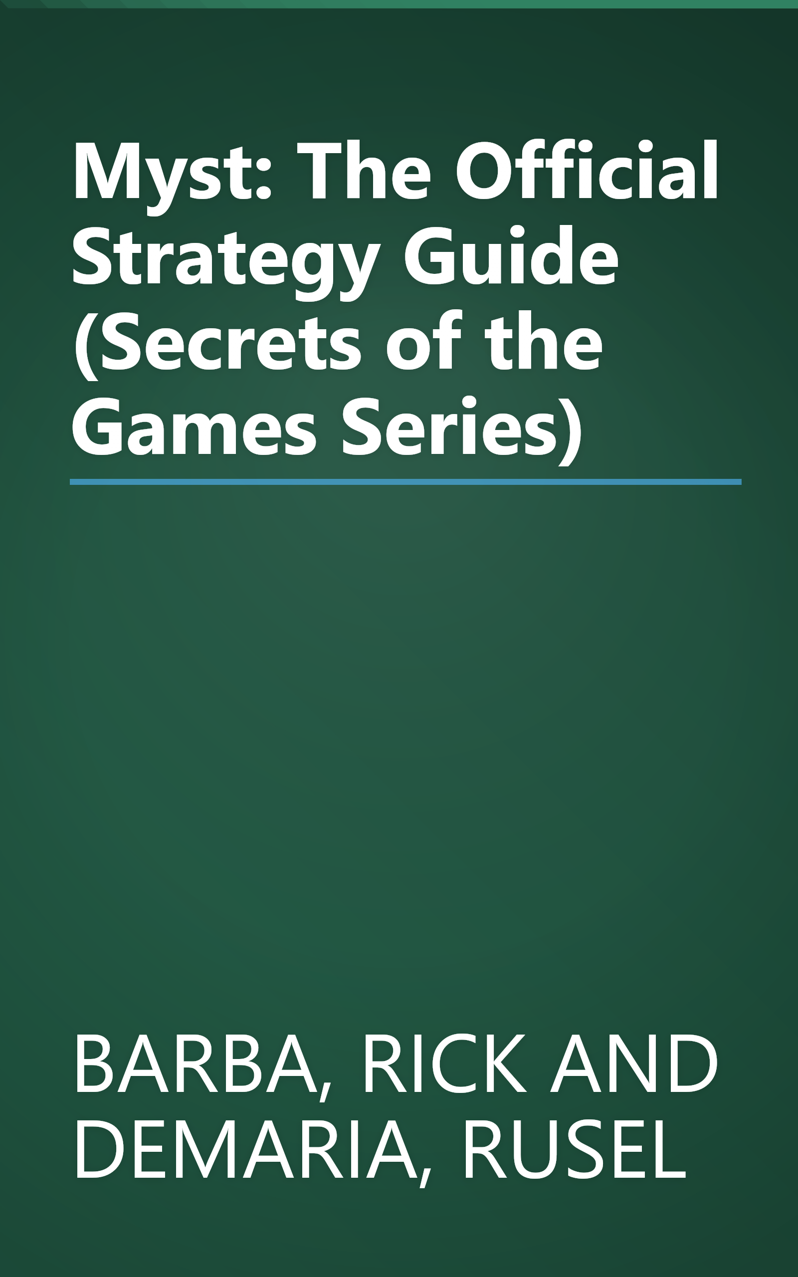 Myst: The Official Strategy Guide (Secrets of the Games Series) book cover
