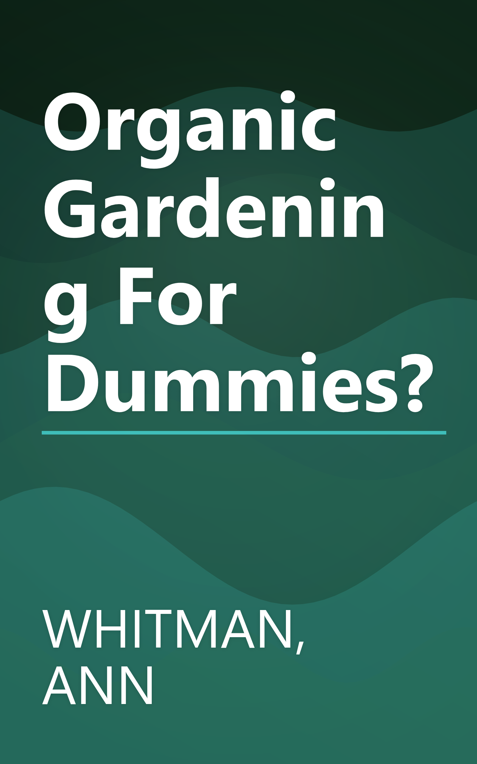 Organic Gardening For Dummies? book cover