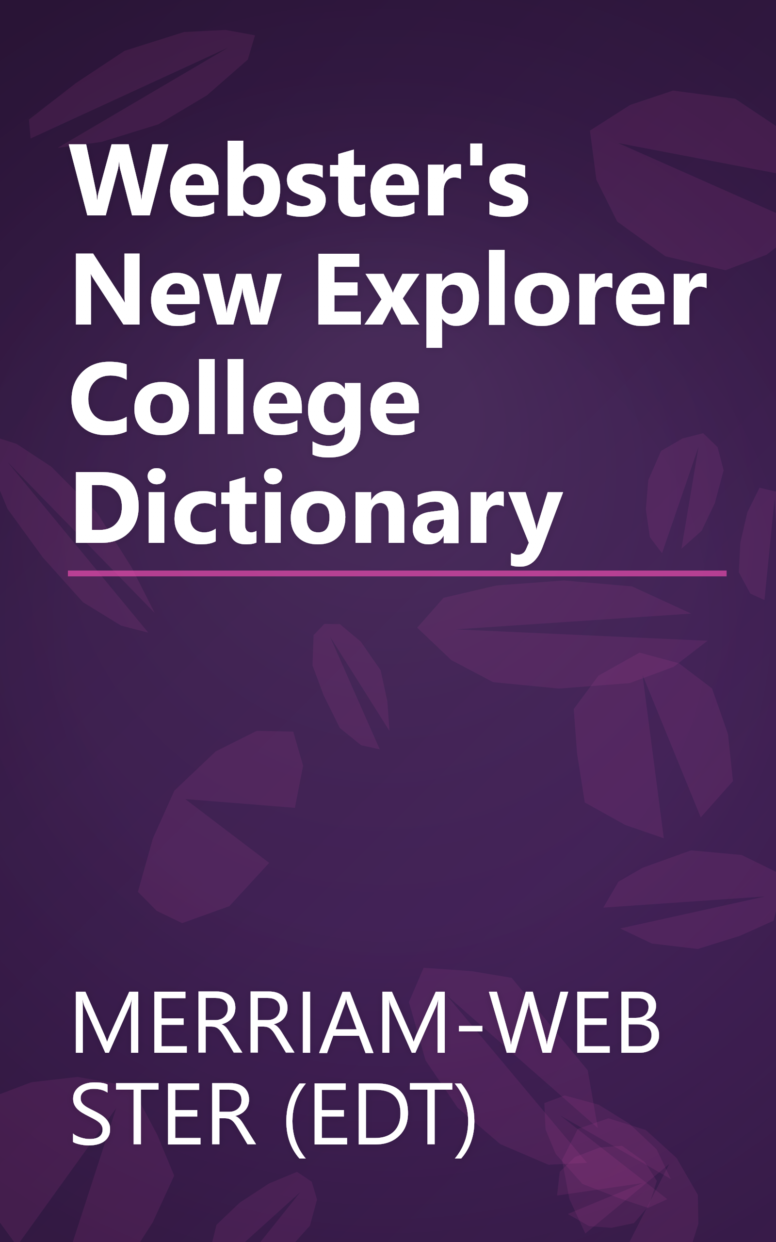 Webster's New Explorer College Dictionary book cover
