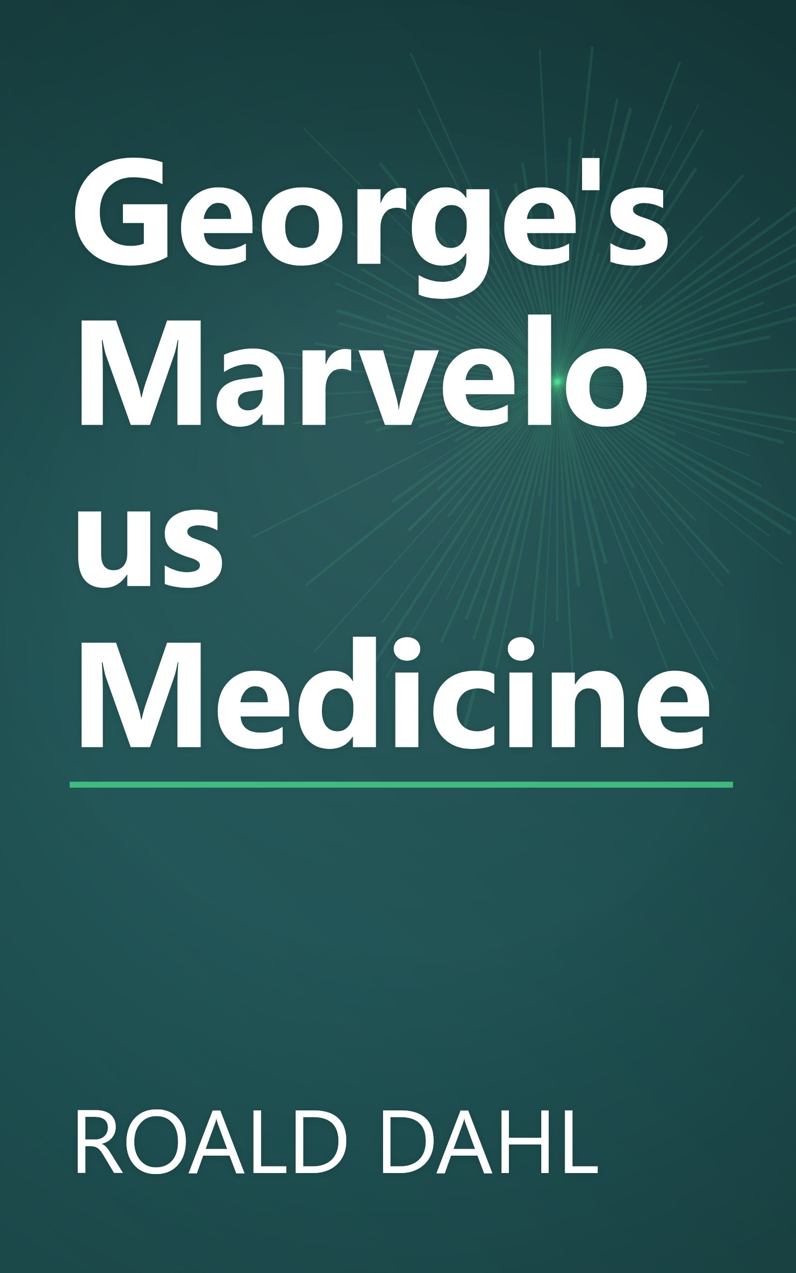 George's Marvelous Medicine book cover