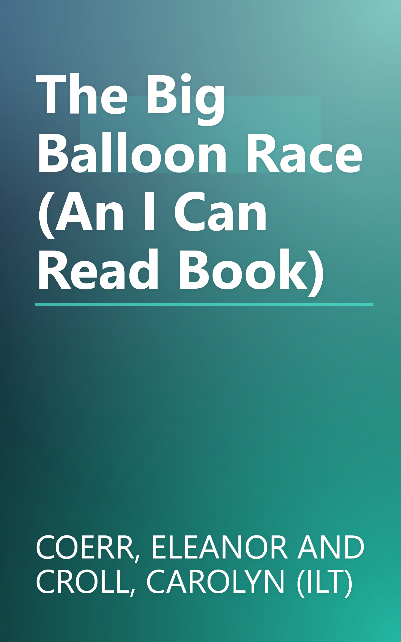 The Big Balloon Race (An I Can Read Book) book cover