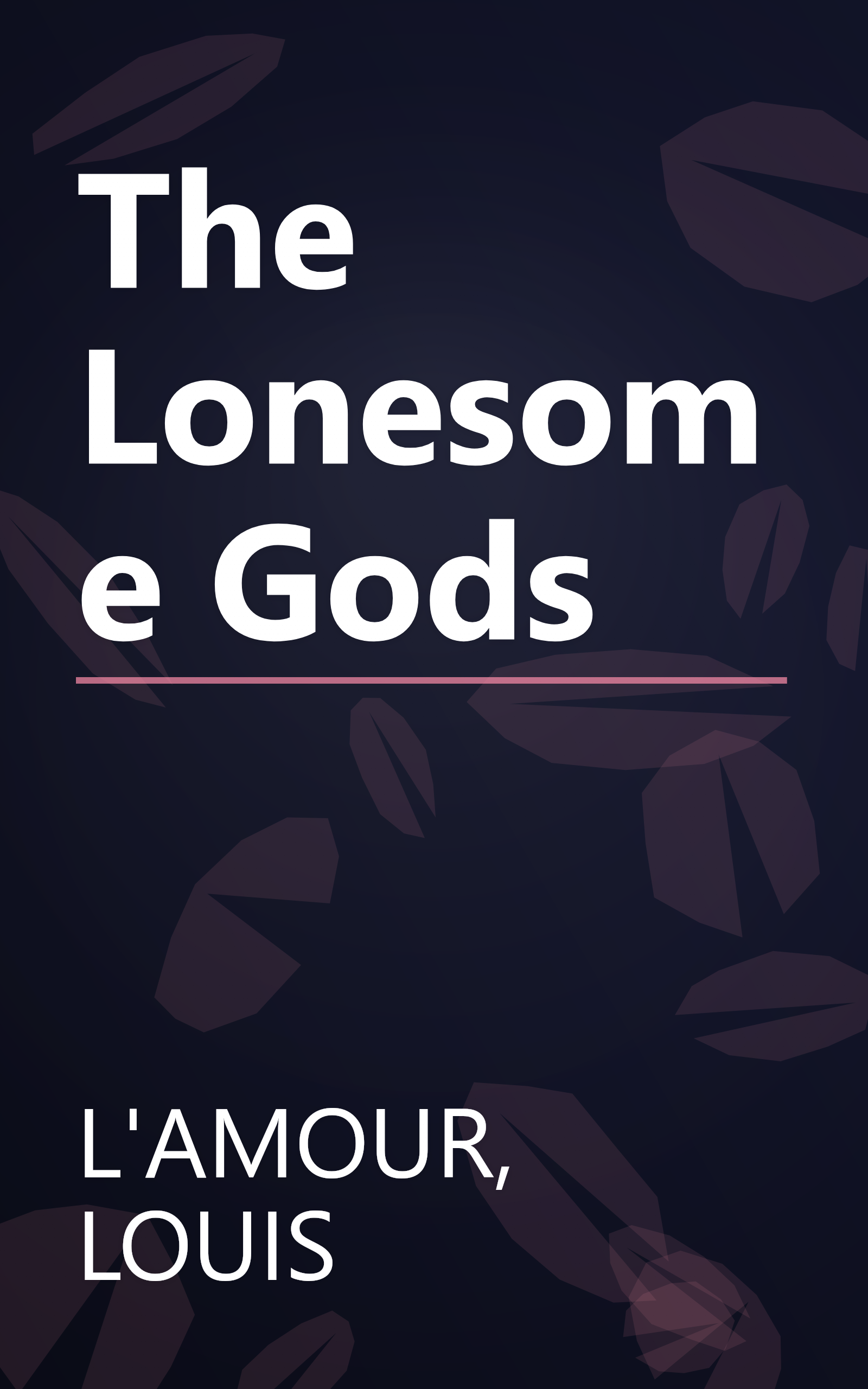 The Lonesome Gods book cover