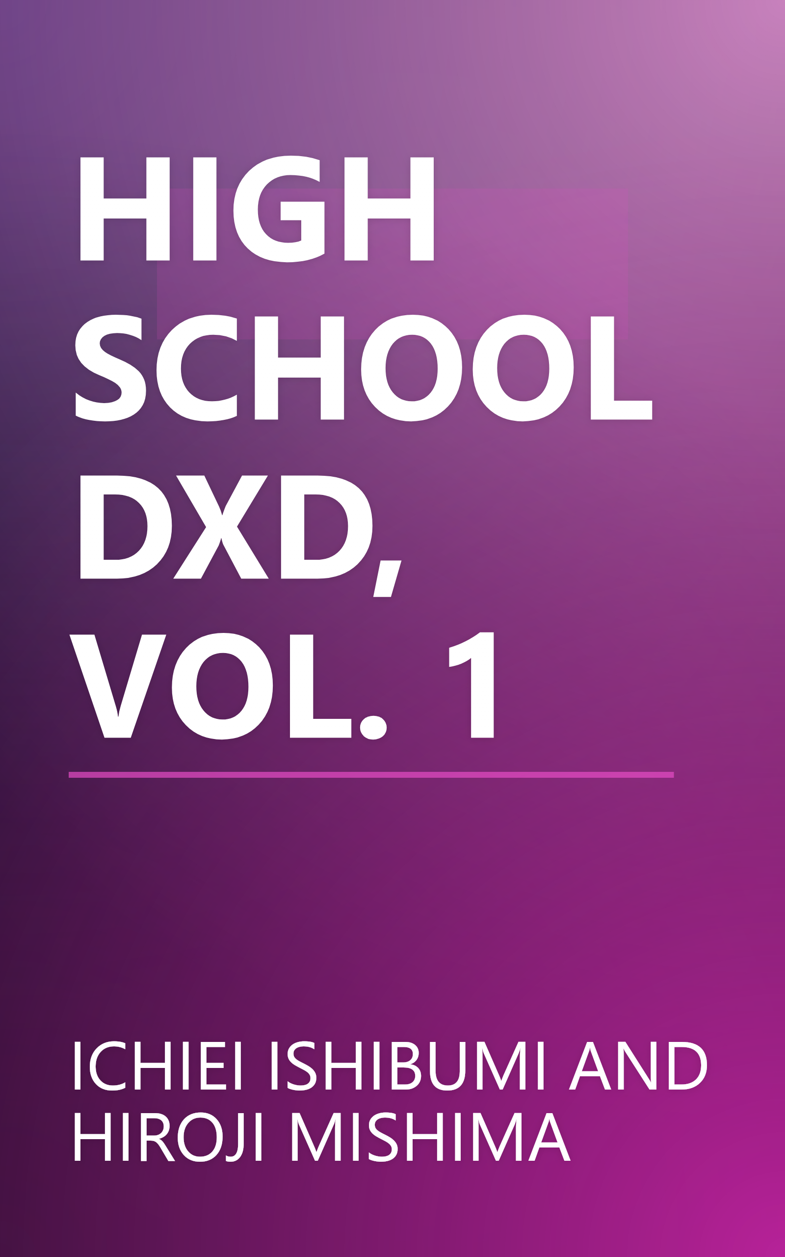 HIGH SCHOOL DXD, VOL. 1 book cover