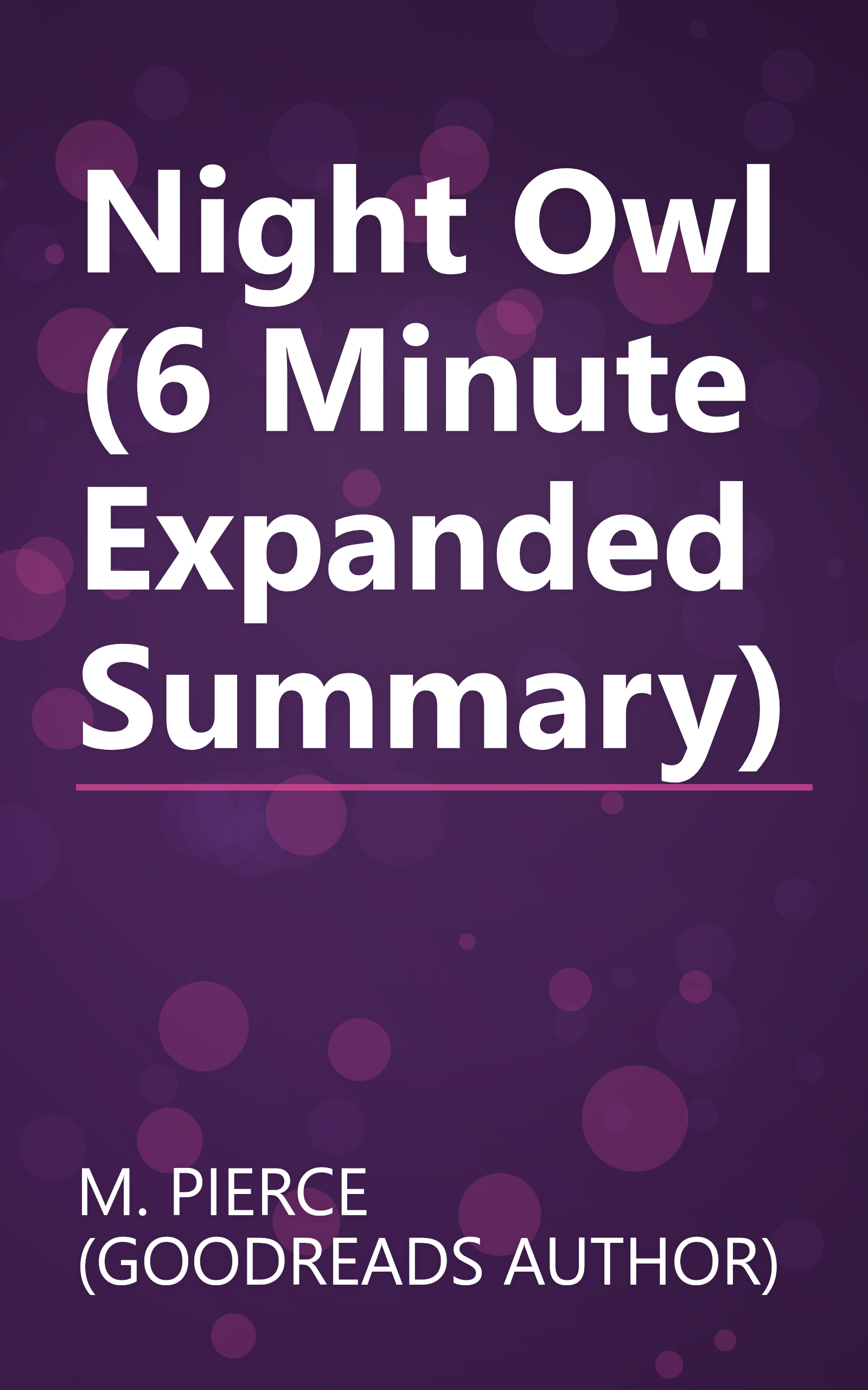 Night Owl (6 Minute   Expanded Summary) book cover