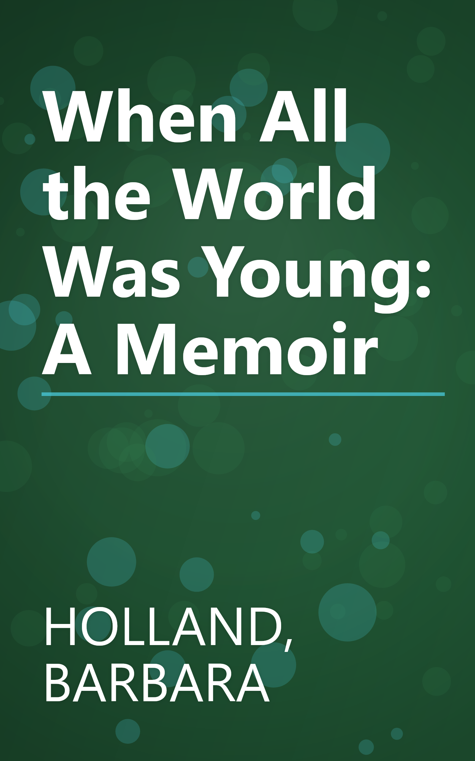 When All the World Was Young: A Memoir book cover