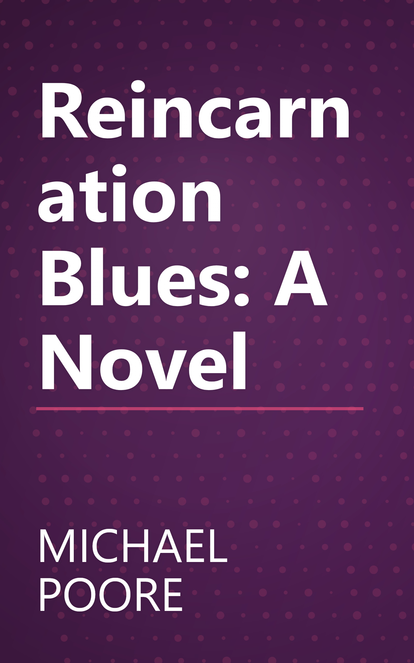 Reincarnation Blues: A Novel book cover