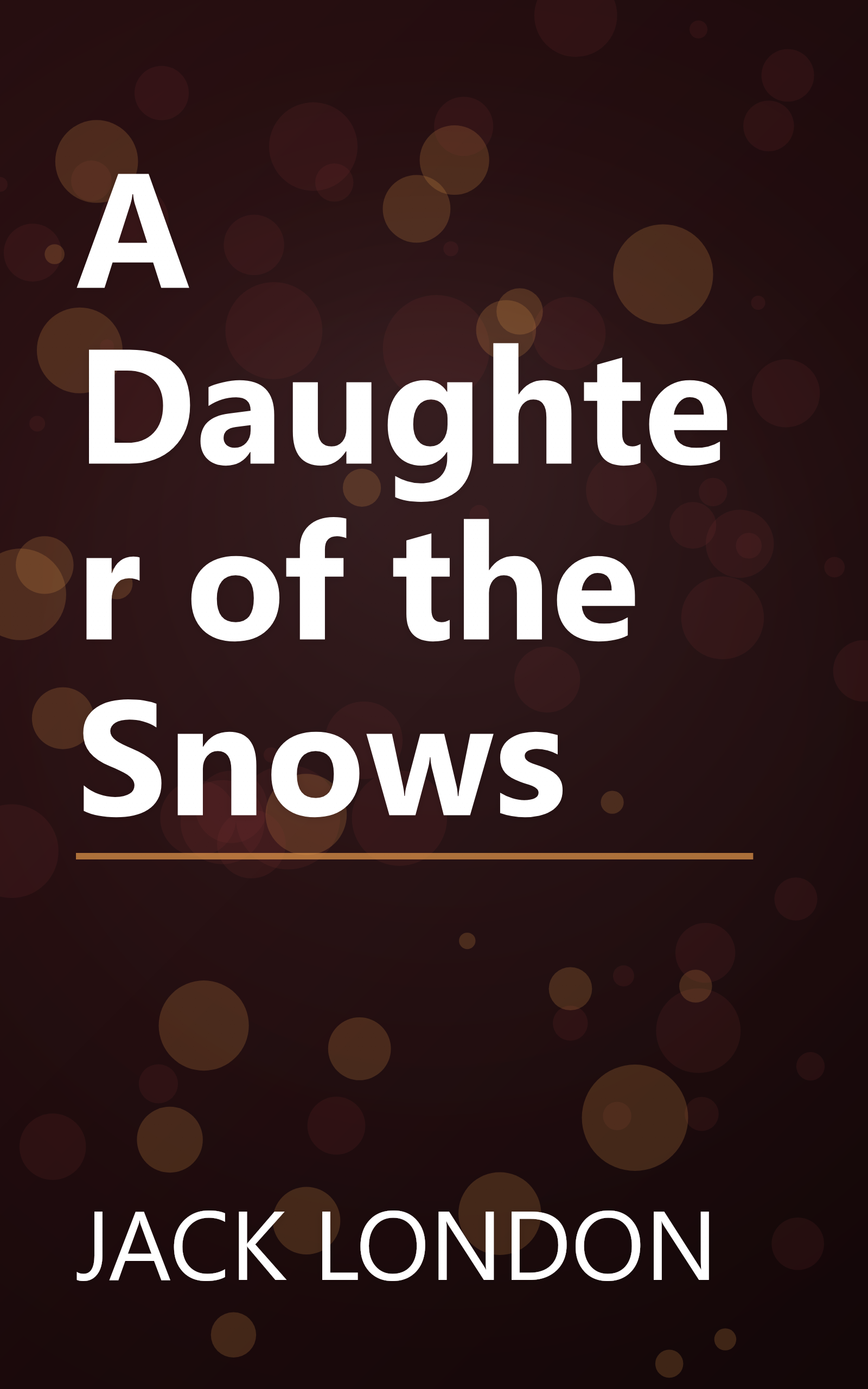 A Daughter of the Snows book cover