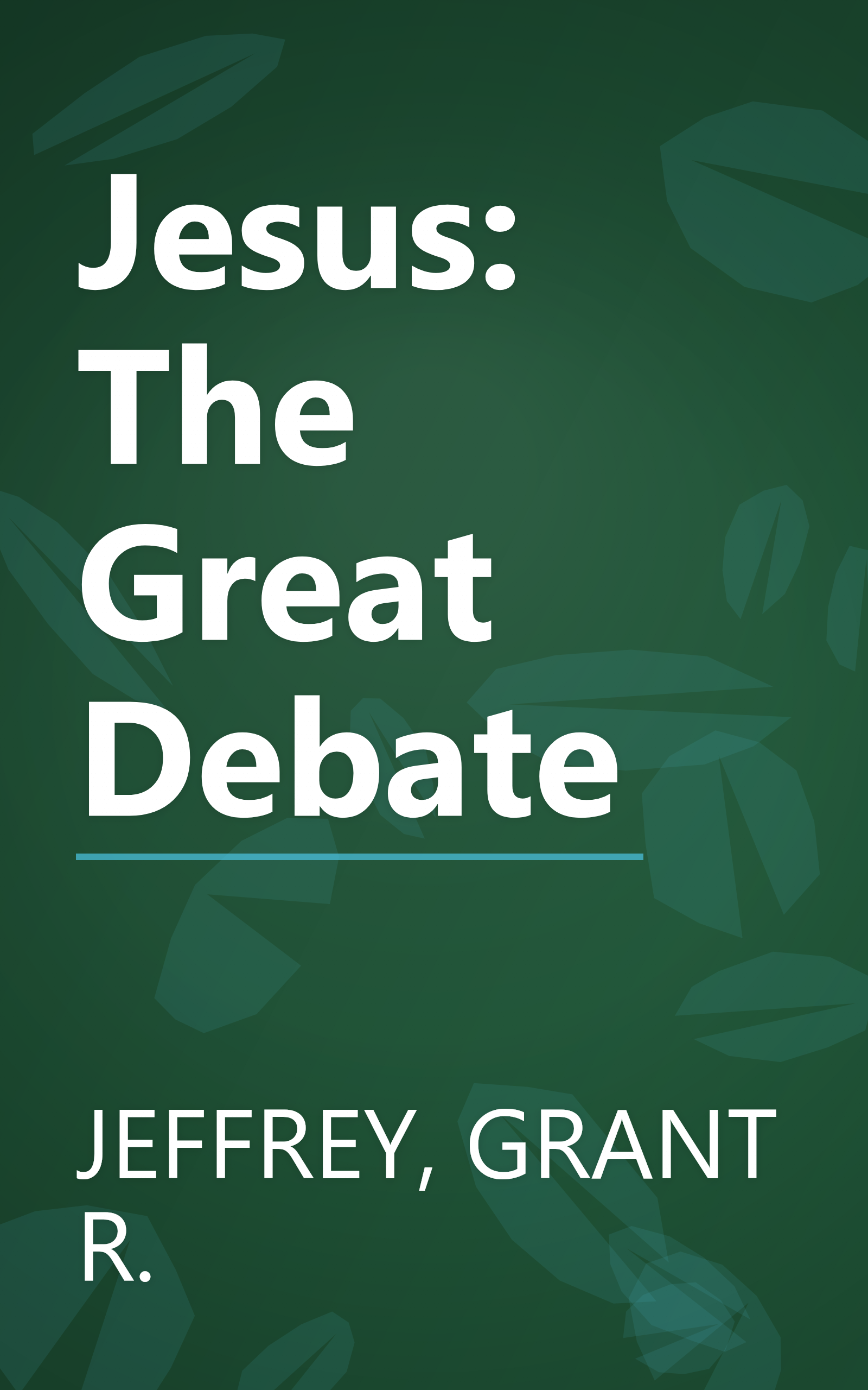 Jesus: The Great Debate book cover