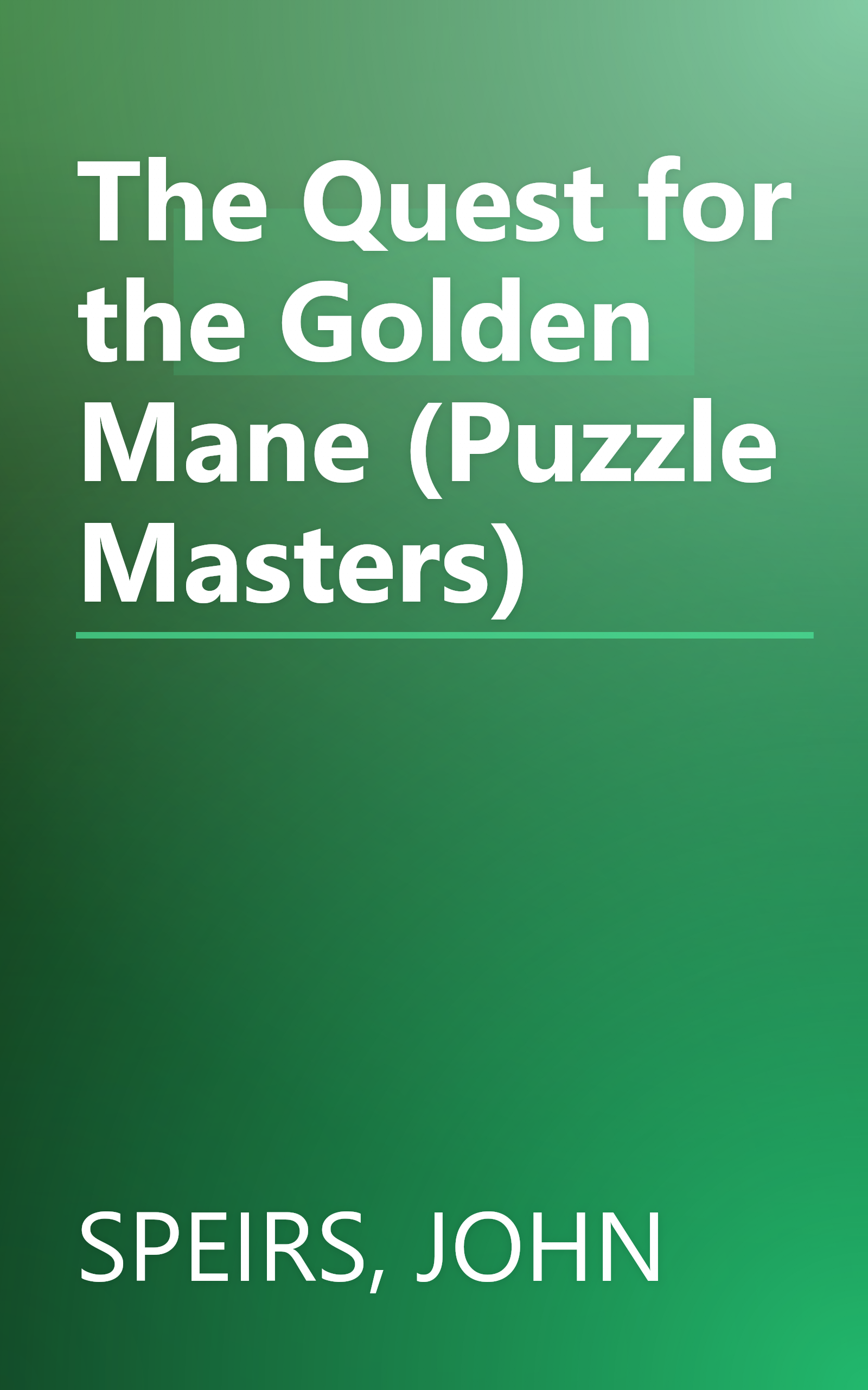 The Quest for the Golden Mane (Puzzle Masters) book cover