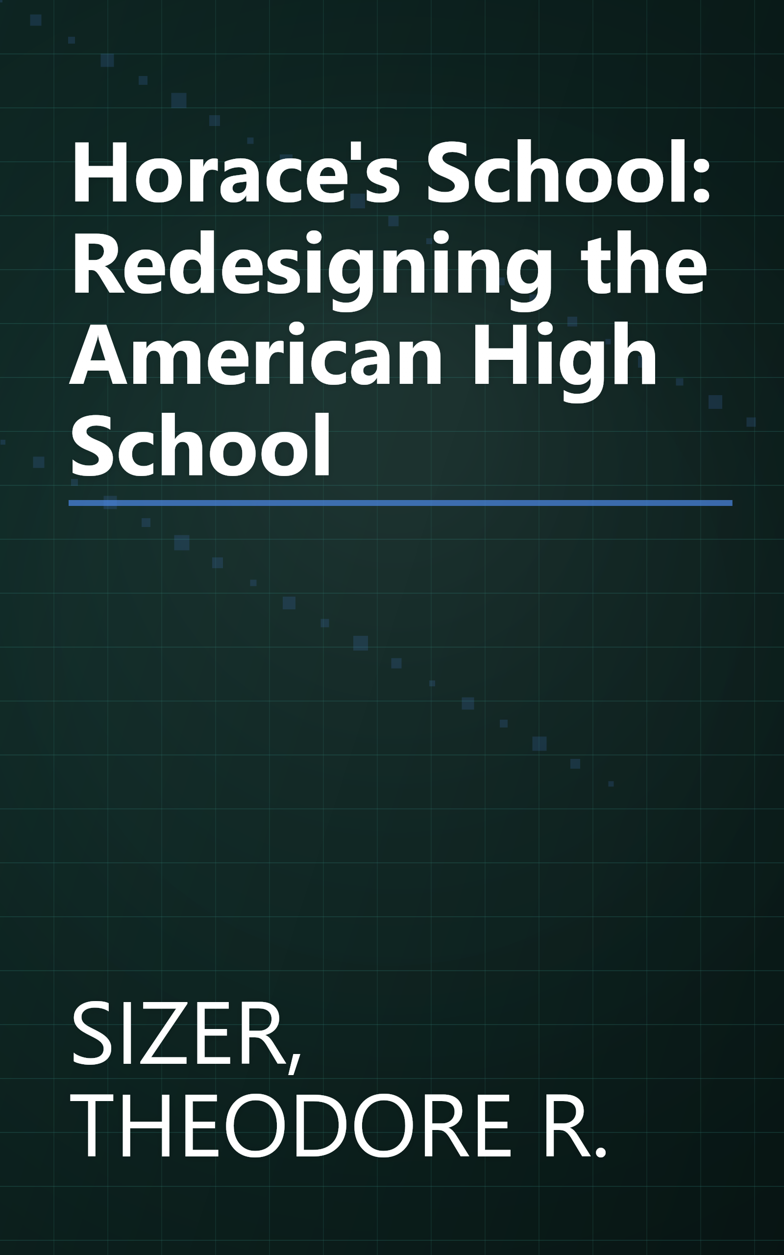 Horace's School: Redesigning the American High School book cover