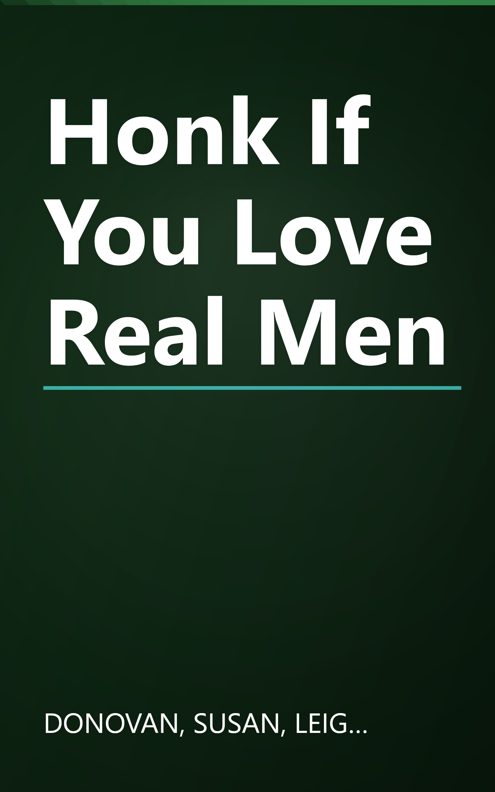 Honk If You Love Real Men book cover