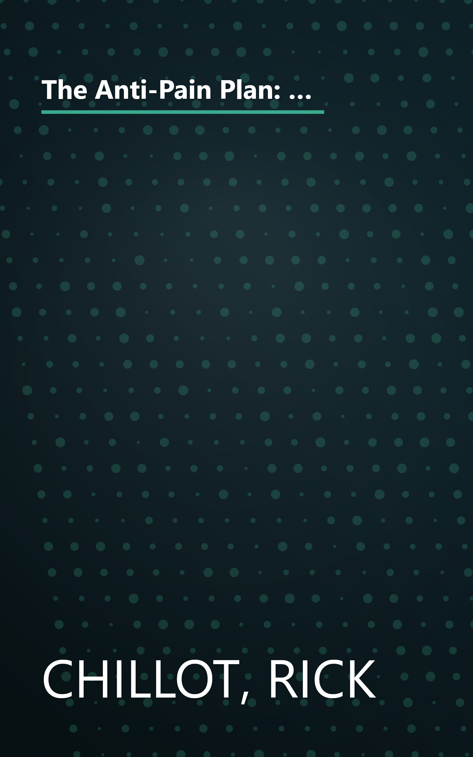 The Anti-Pain Plan: 467 No-Nonsense Ways to Avoid Arthritis, Heal a Headache, Beat a Backache, Trounce Carpal Tunnel, Relieve Sore Joints, and More! (Jerry Baker Good Health series) book cover