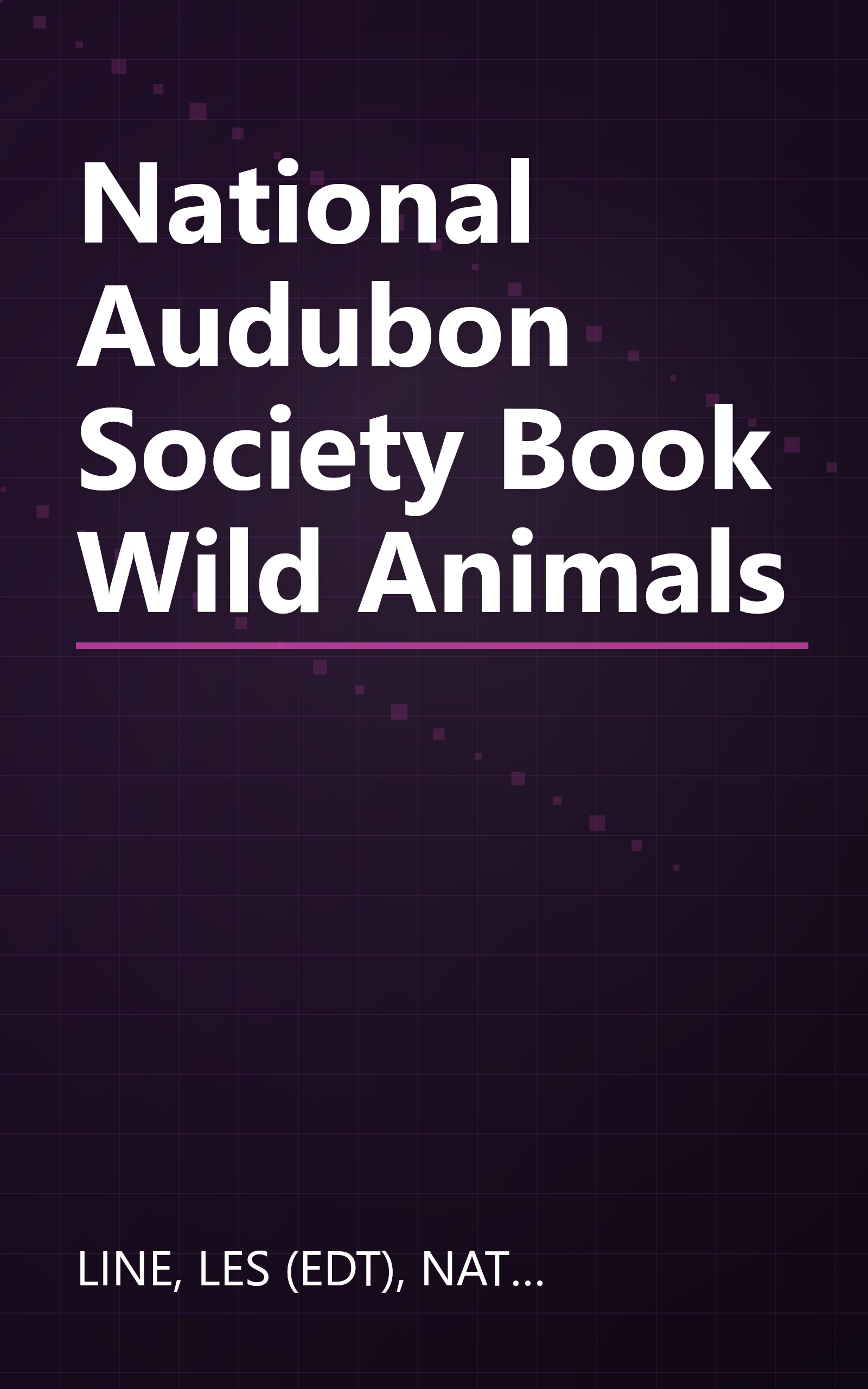 National Audubon Society Book Wild Animals book cover