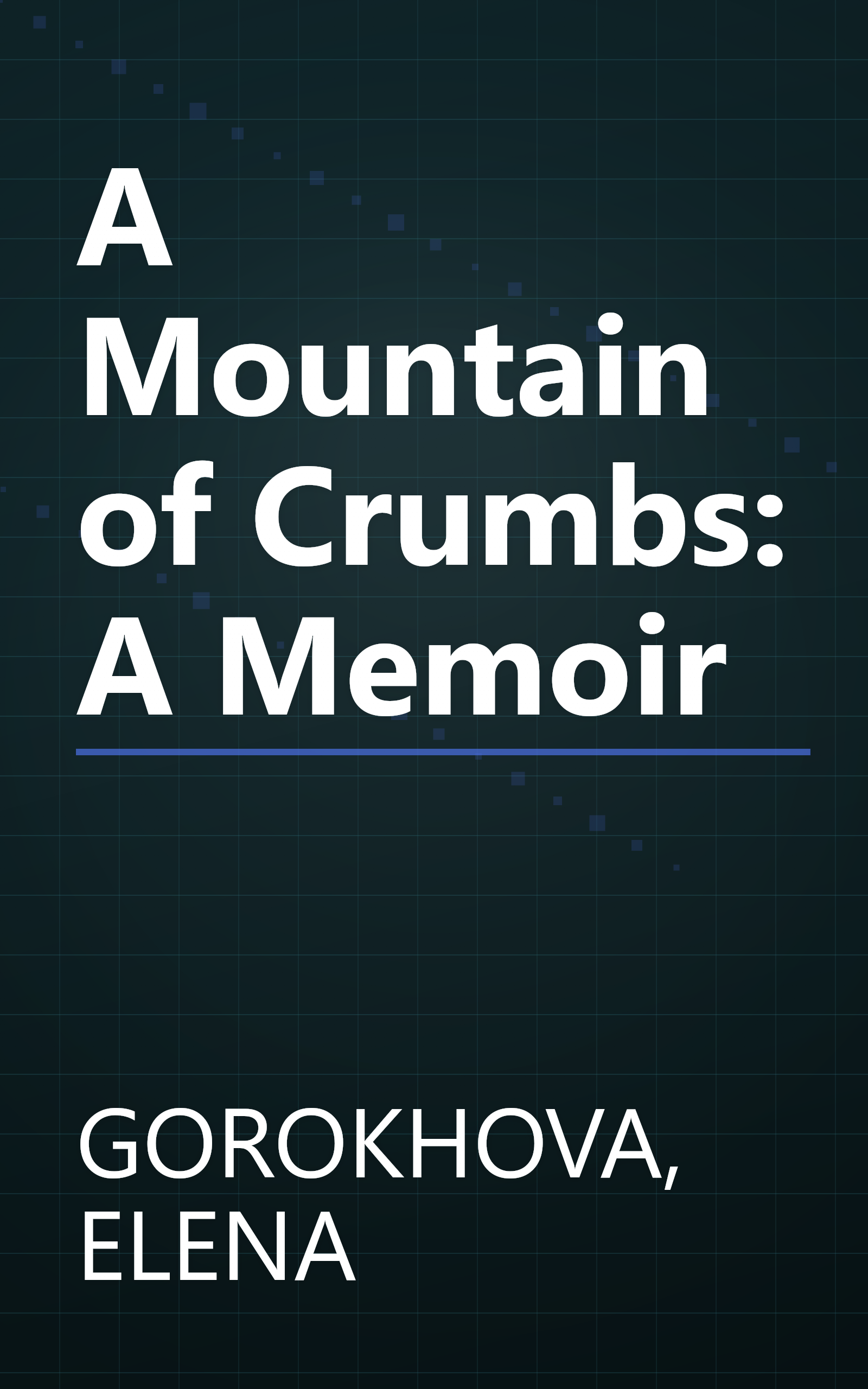 A Mountain of Crumbs: A Memoir book cover