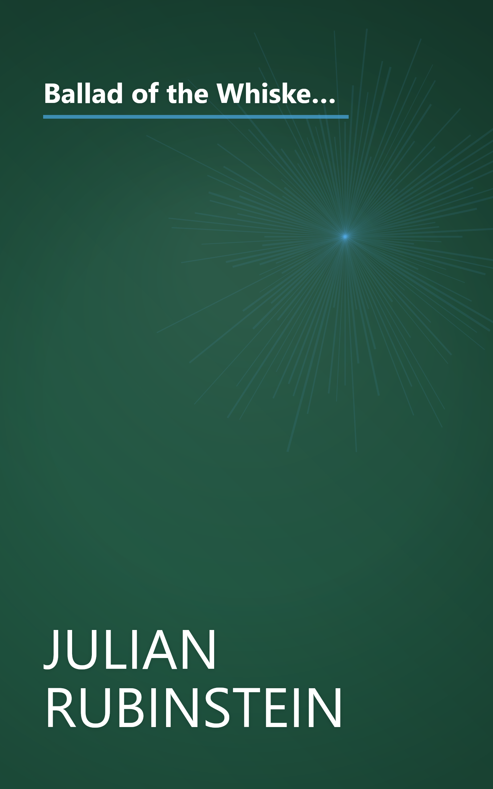 Ballad of the Whiskey Robber: A True Story of Bank Heists, Ice Hockey, Transylvanian Pelt Smuggling, Moonlighting Detectives, and Broken Hearts book cover