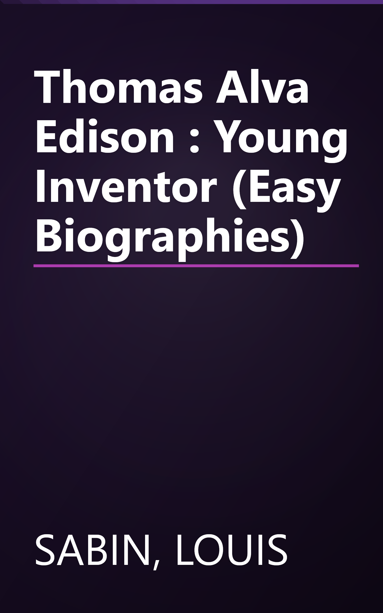 Thomas Alva Edison : Young Inventor (Easy Biographies) book cover