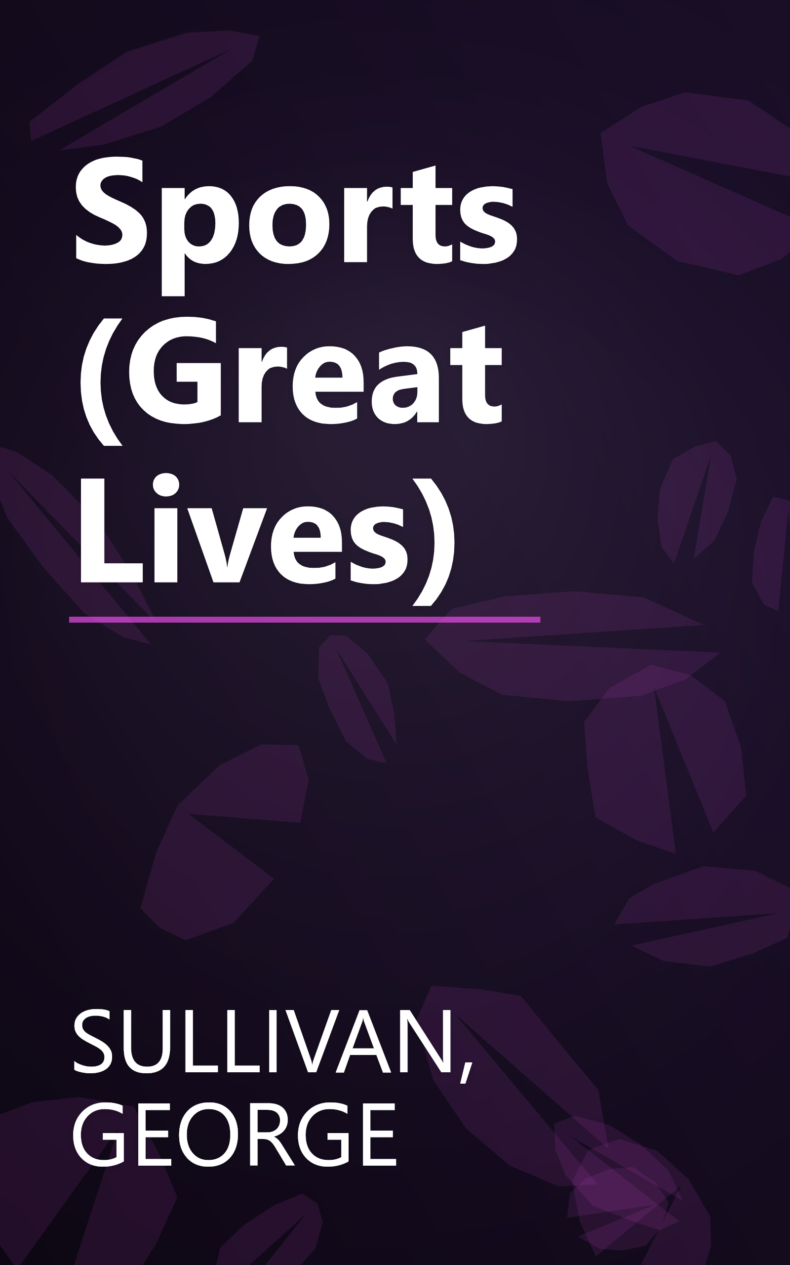 Sports (Great Lives) book cover