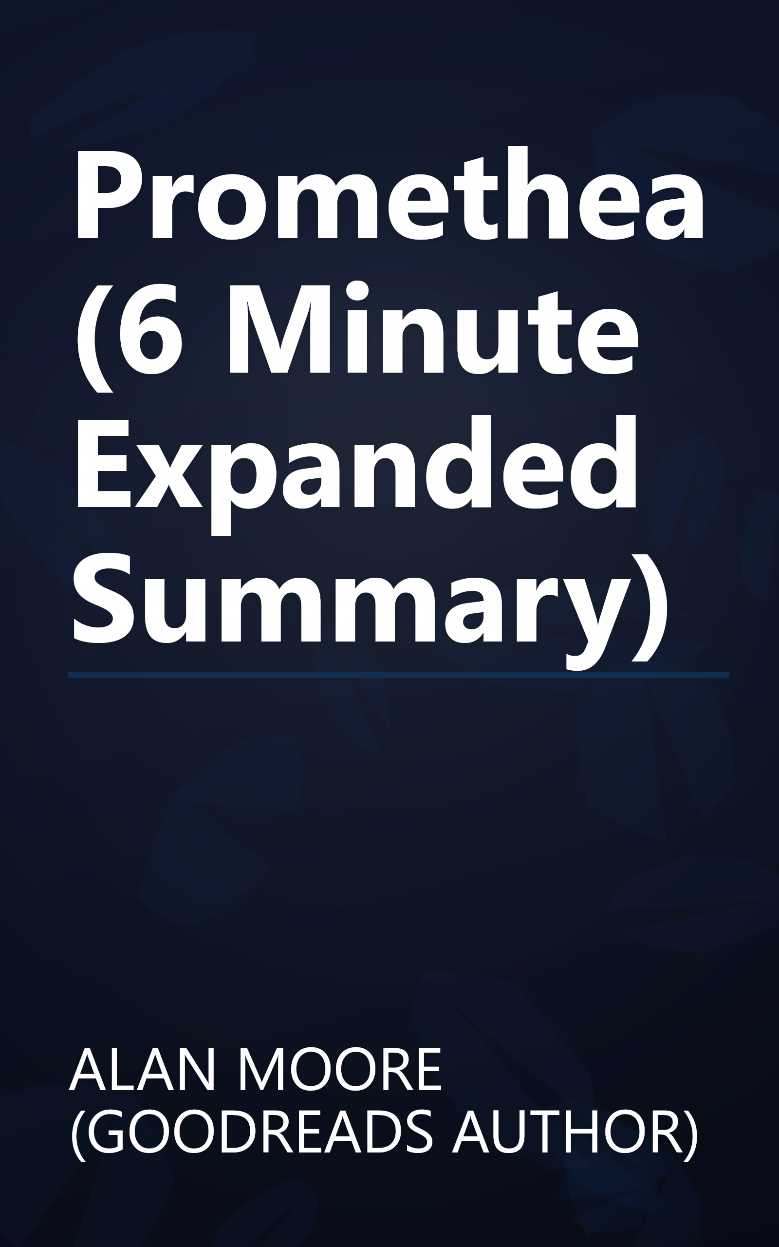 Promethea (6 Minute   Expanded Summary) book cover