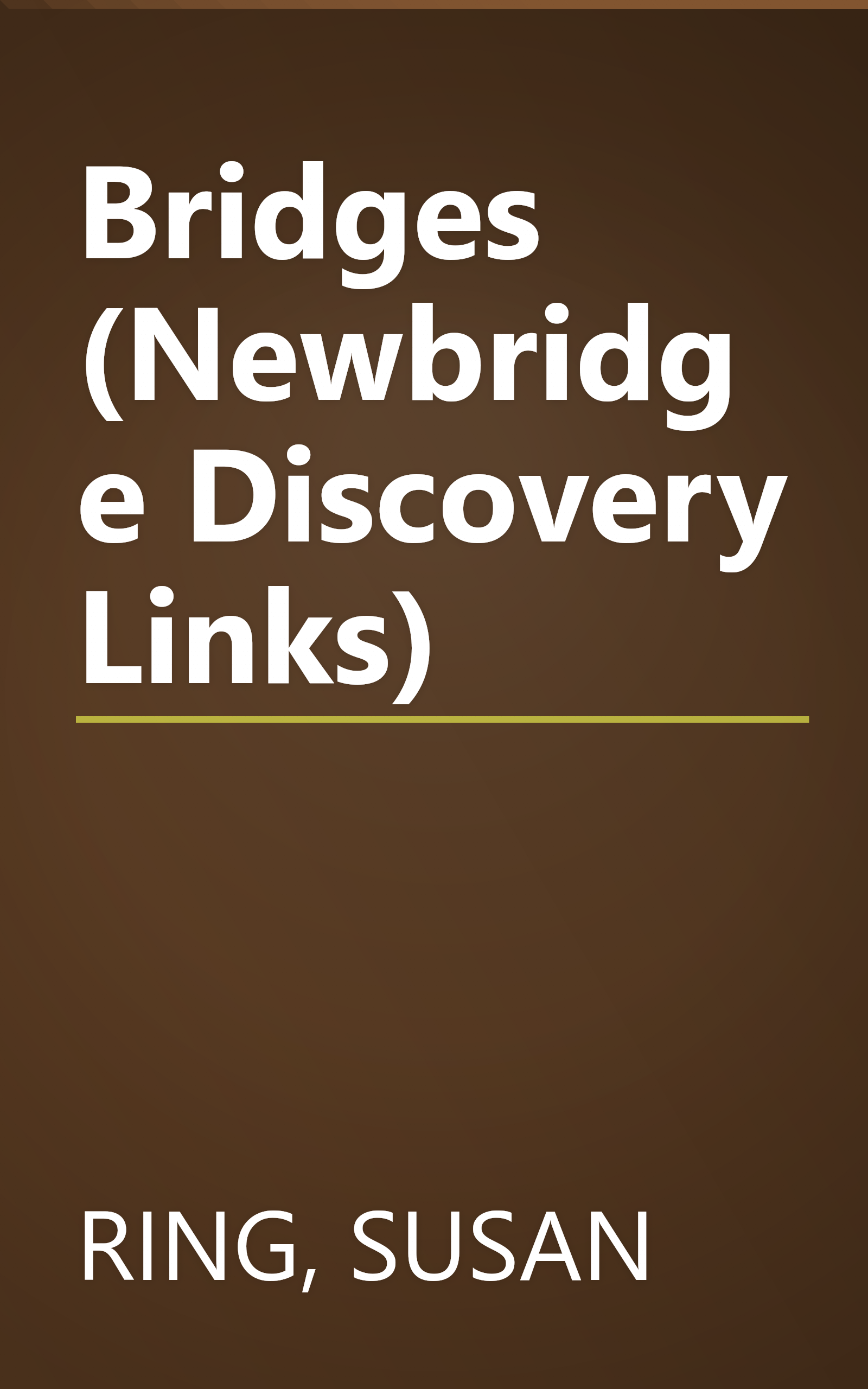 Bridges (Newbridge Discovery Links) book cover