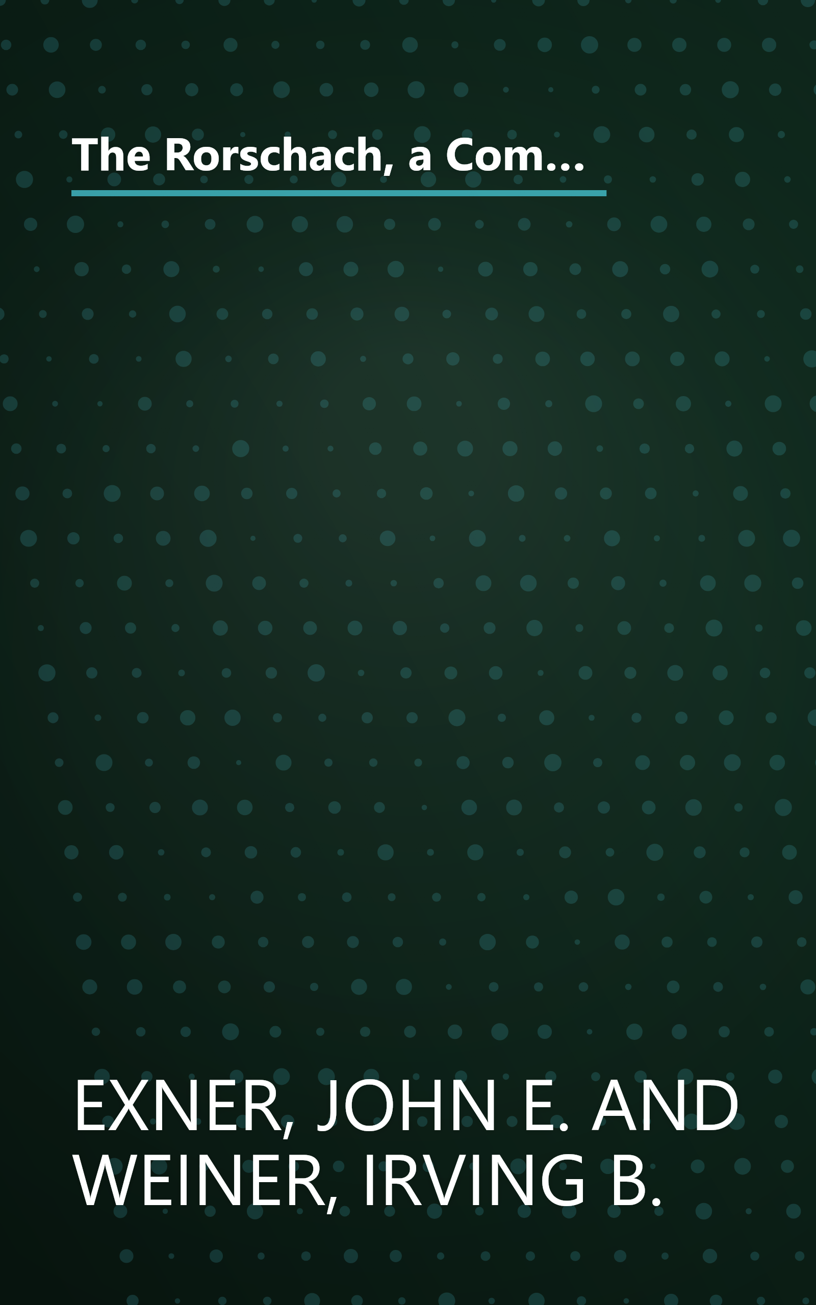 The Rorschach, a Comprehensive System Vol. 1: Basic Foundations (Wiley Series on Personality Processes) (Volume 1) book cover