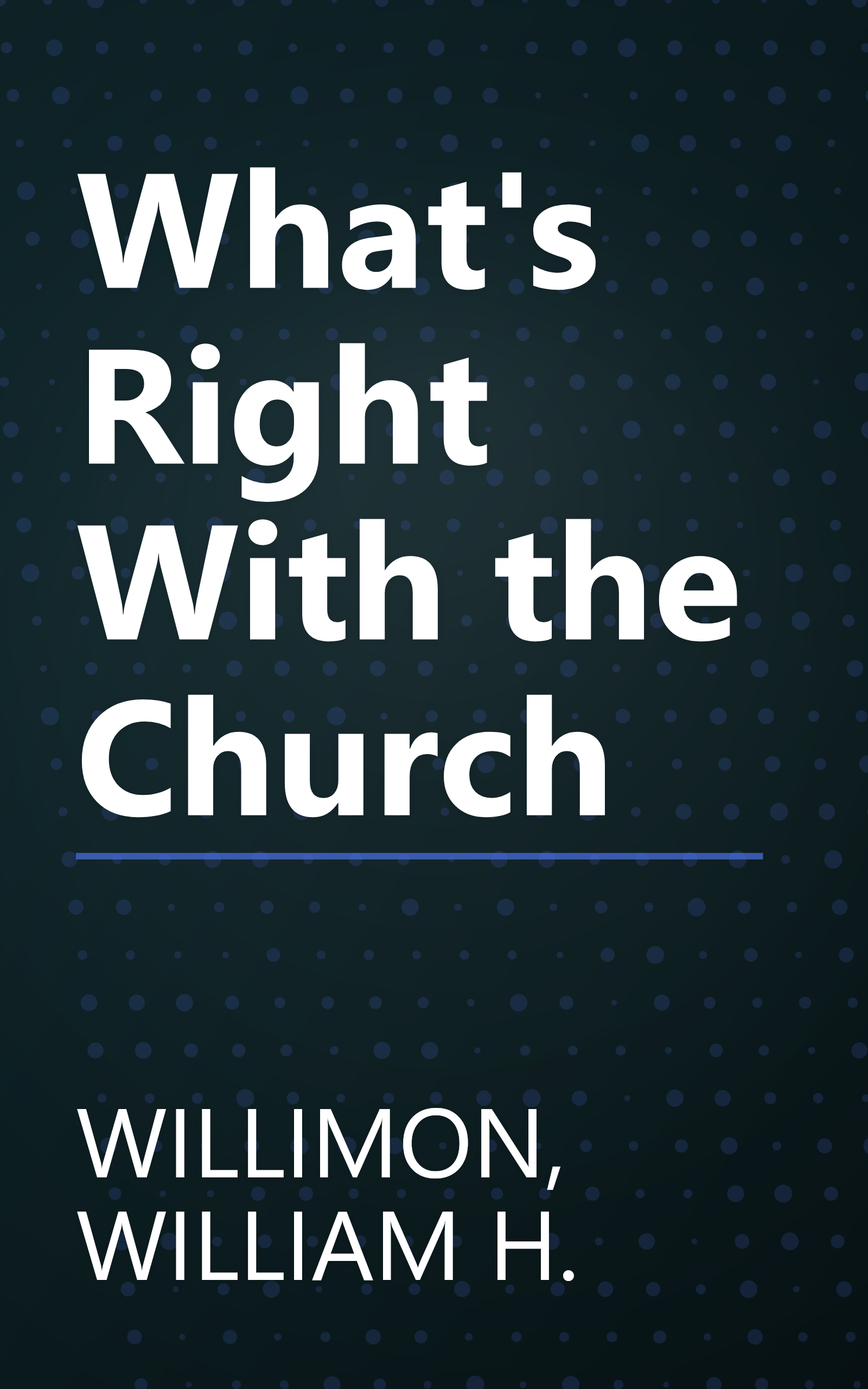 What's Right With the Church book cover