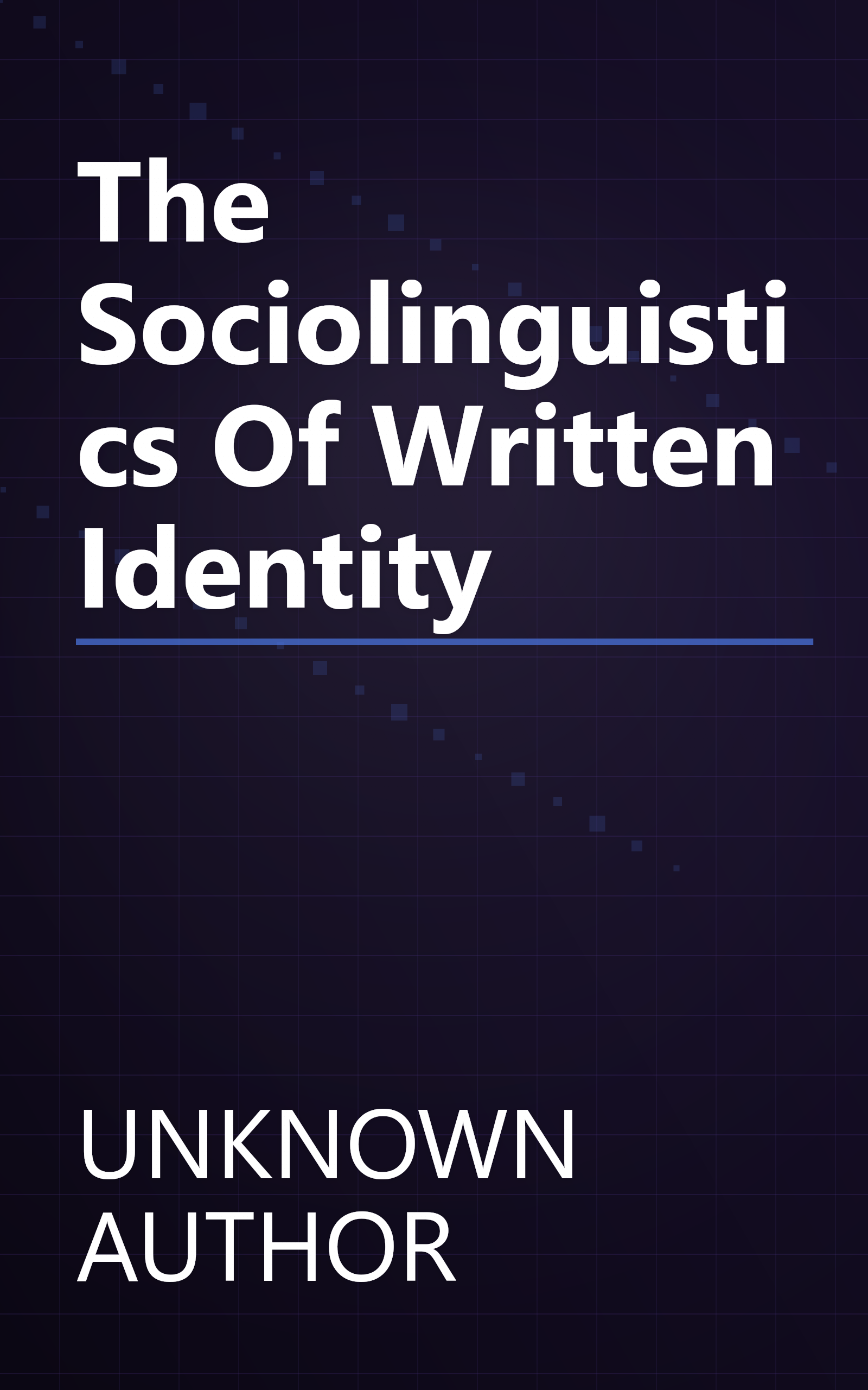The Sociolinguistics Of Written Identity book cover