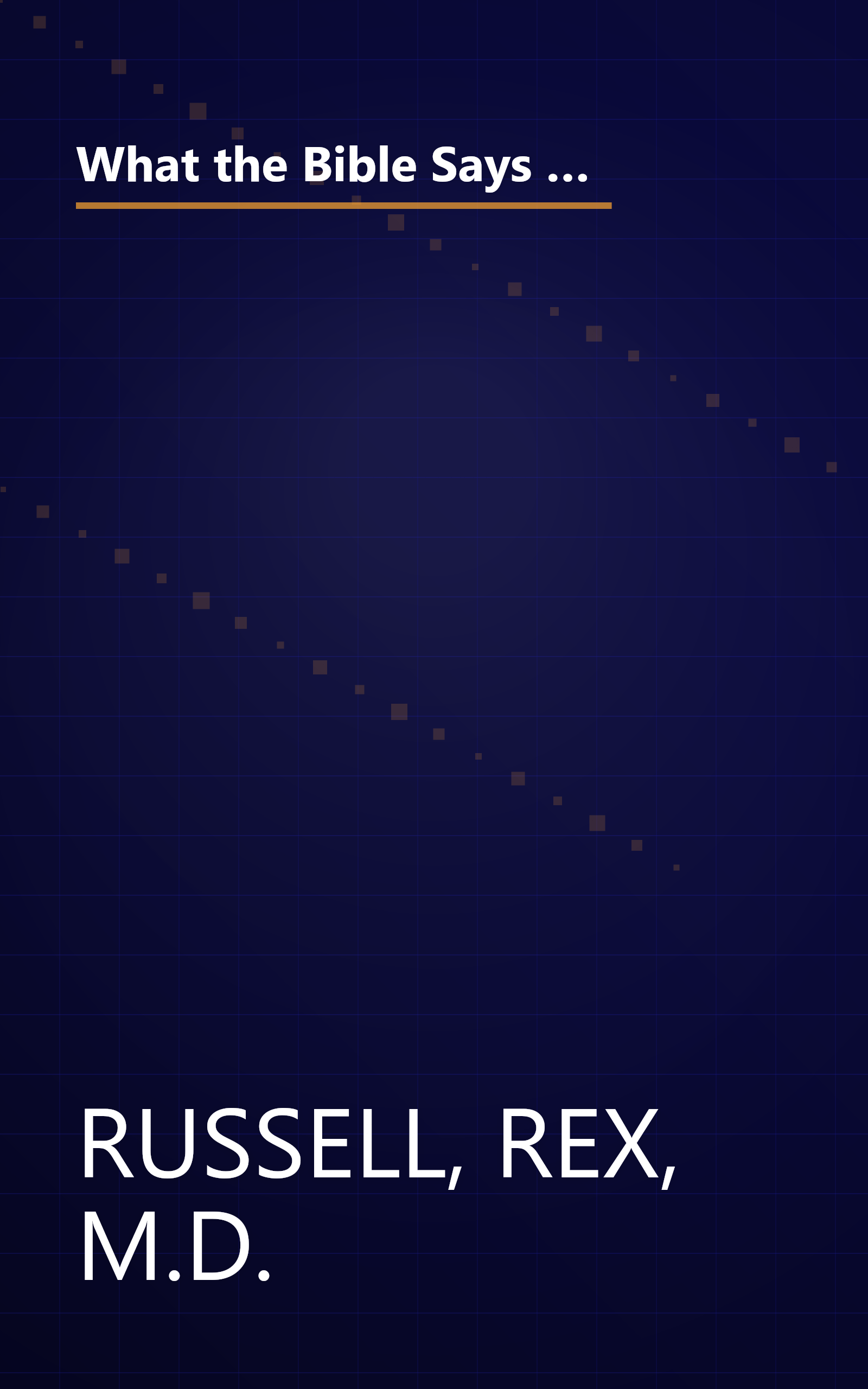 What the Bible Says About Healthy Living: Three Biblical Principles That Will Change Your Diet and Improve Your Health book cover