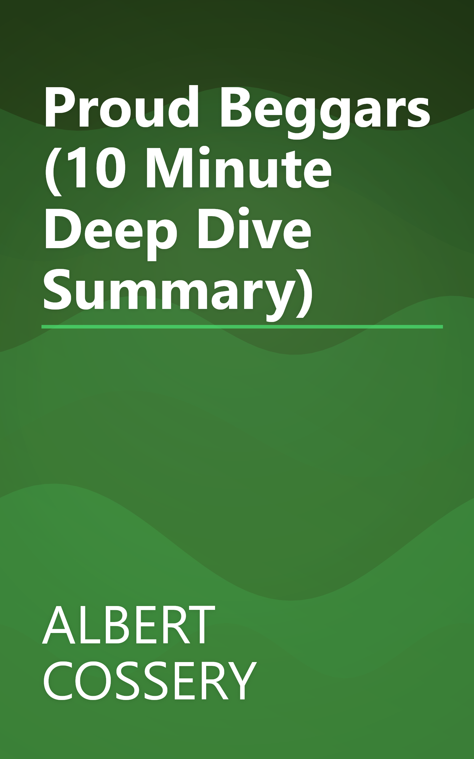 Proud Beggars (10 Minute   Deep Dive Summary) book cover