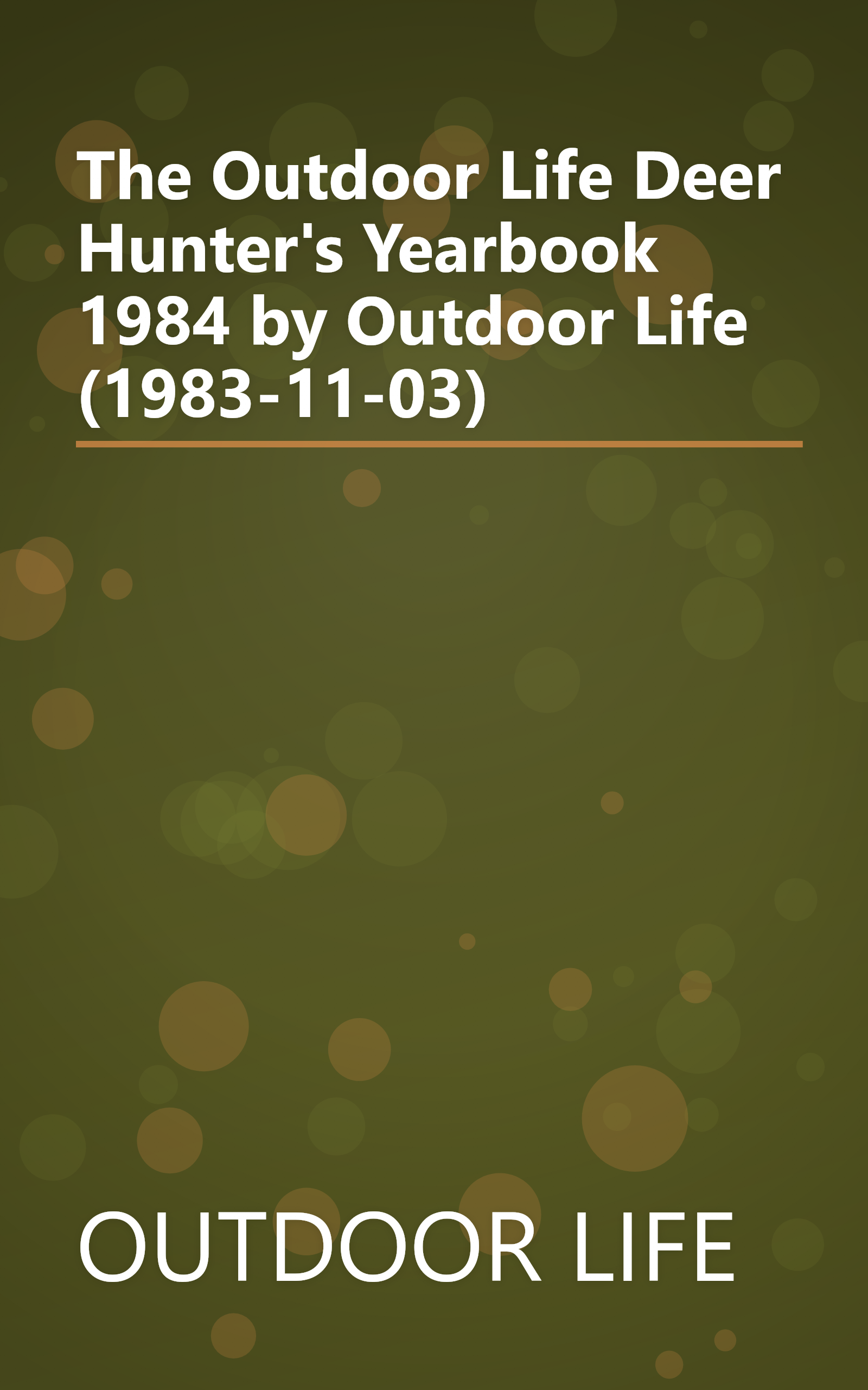 The Outdoor Life Deer Hunter's Yearbook 1984 by Outdoor Life (1983-11-03) book cover