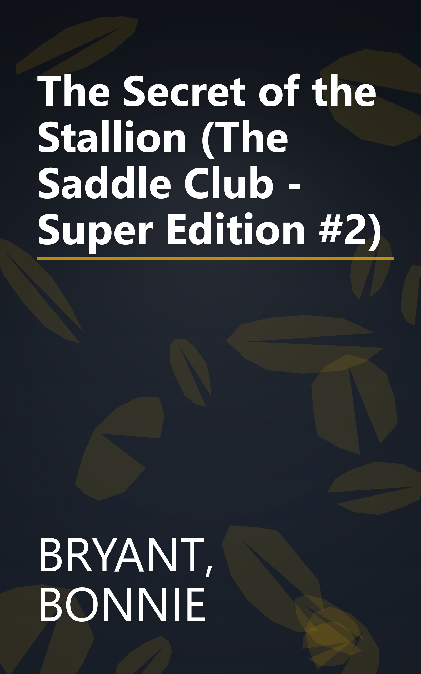 The Secret of the Stallion (The Saddle Club - Super Edition #2) book cover