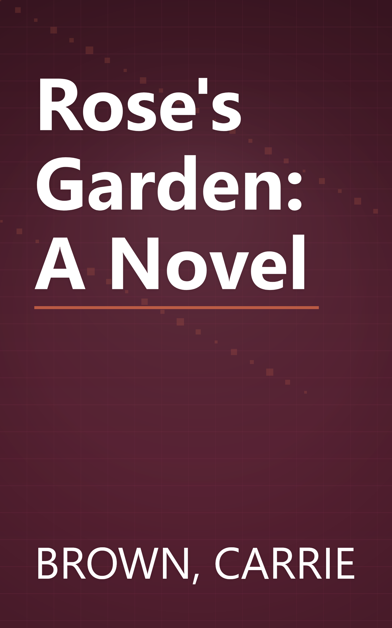 Rose's Garden: A Novel book cover