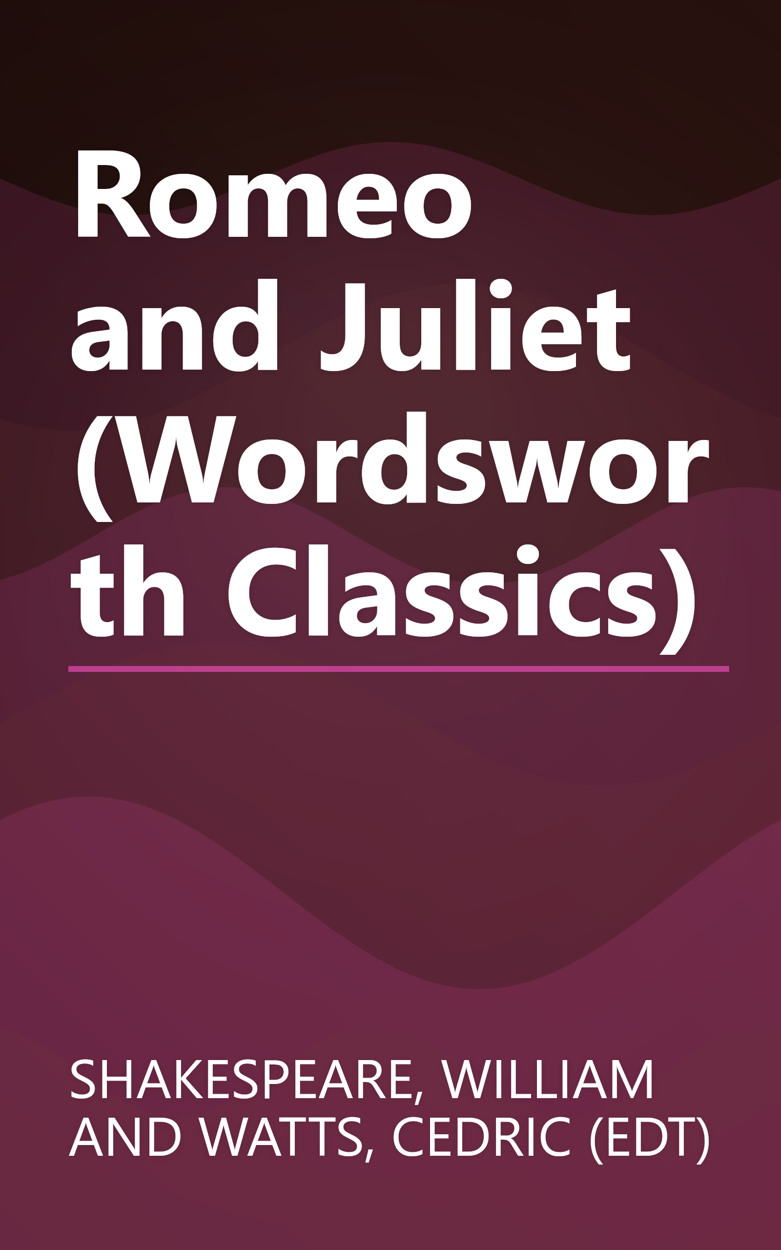 Romeo and Juliet (Wordsworth Classics) book cover