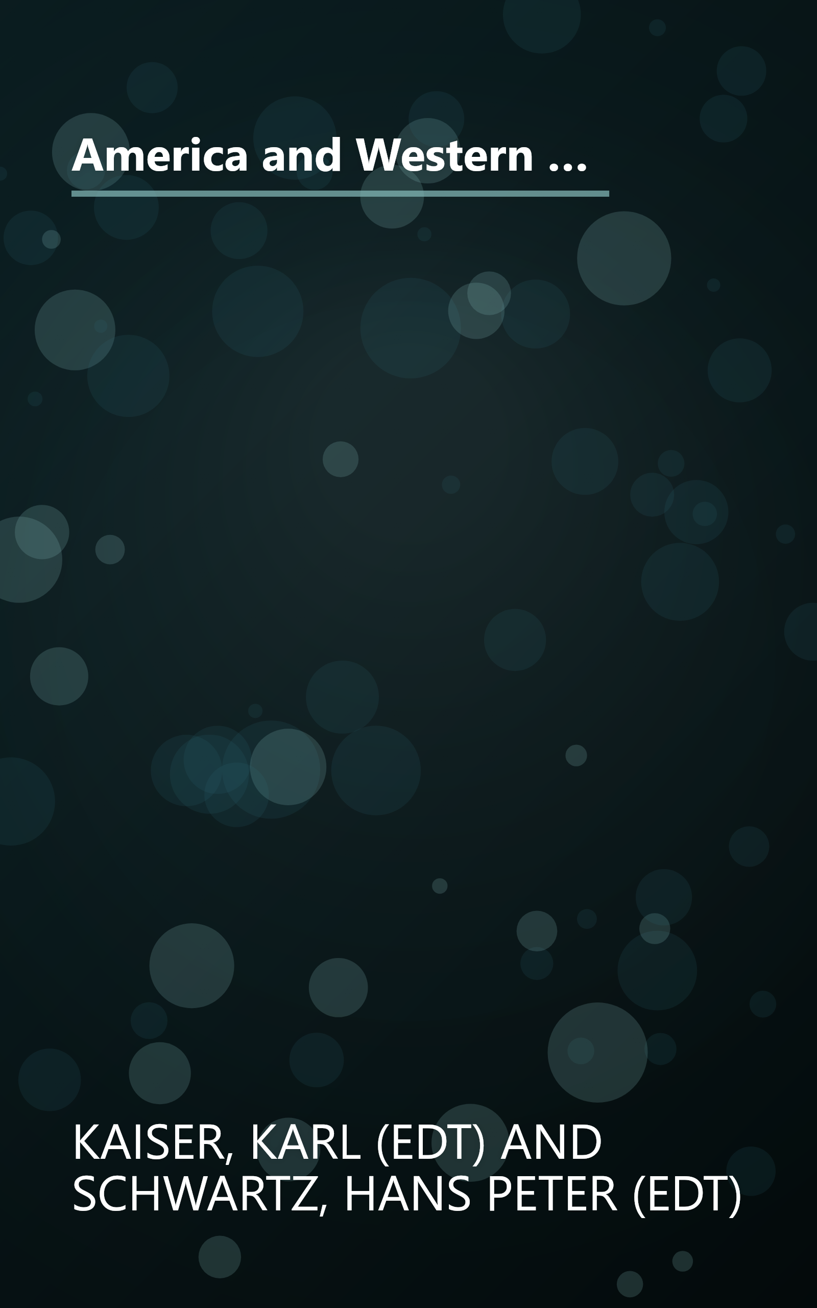 America and Western Europe: Problems and prospects (Studies of the Research Institute of the German Society for Foreign Affairs, Bonn) book cover