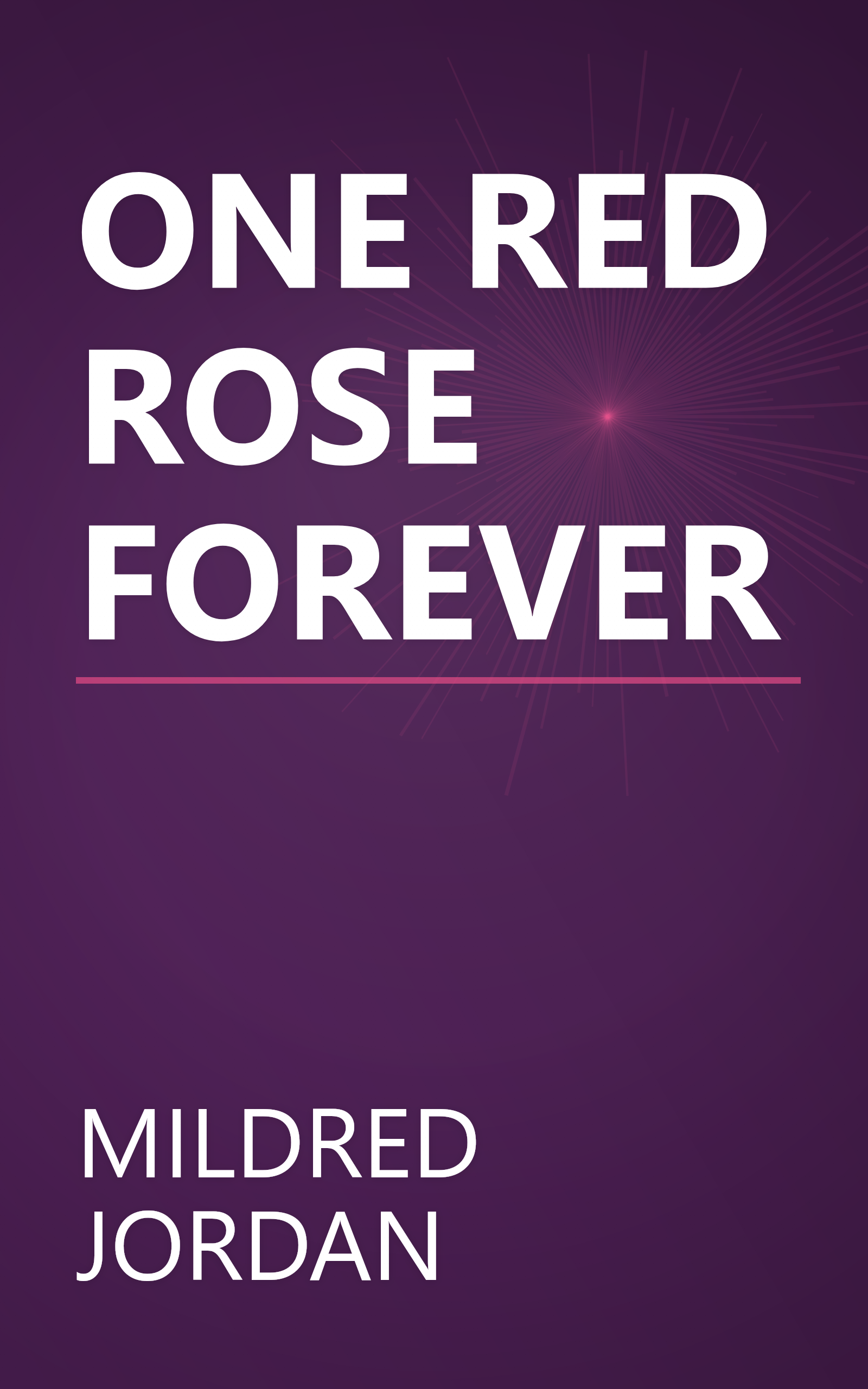 ONE RED ROSE FOREVER book cover