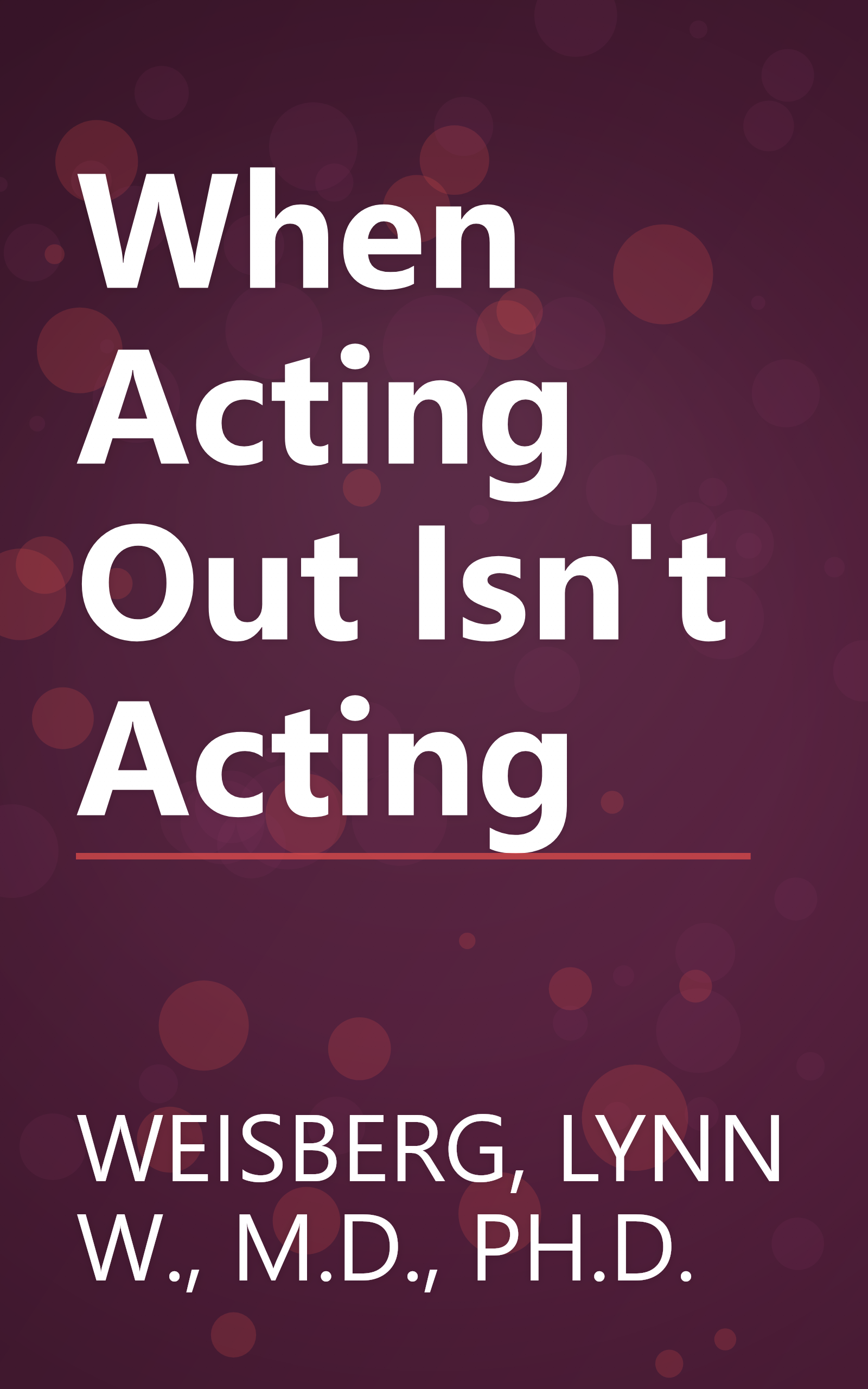 When Acting Out Isn't Acting book cover