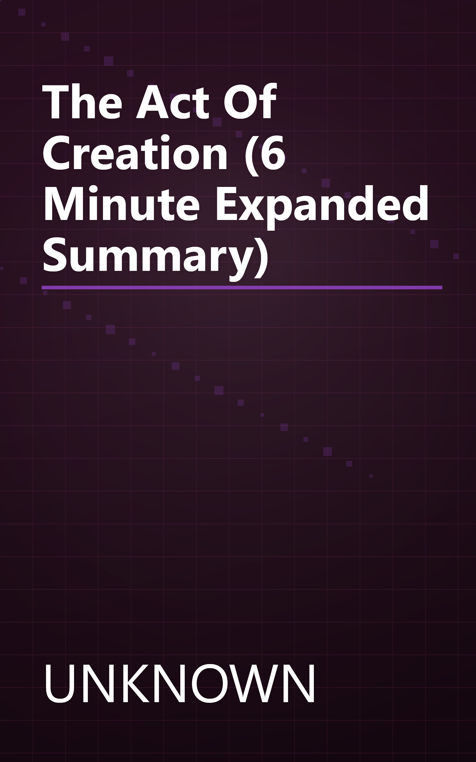 The Act Of Creation (6 Minute   Expanded Summary) book cover
