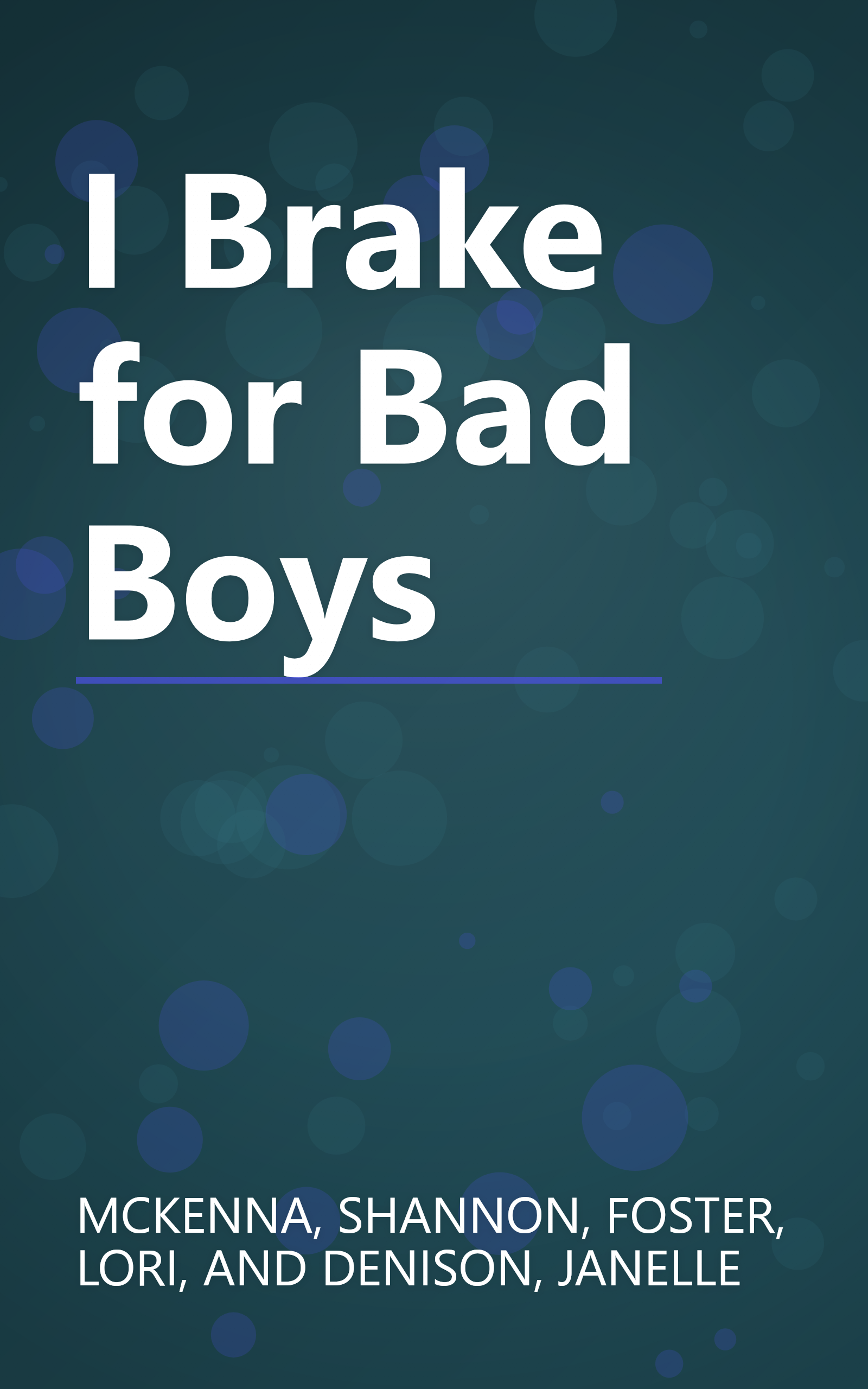 I Brake for Bad Boys book cover