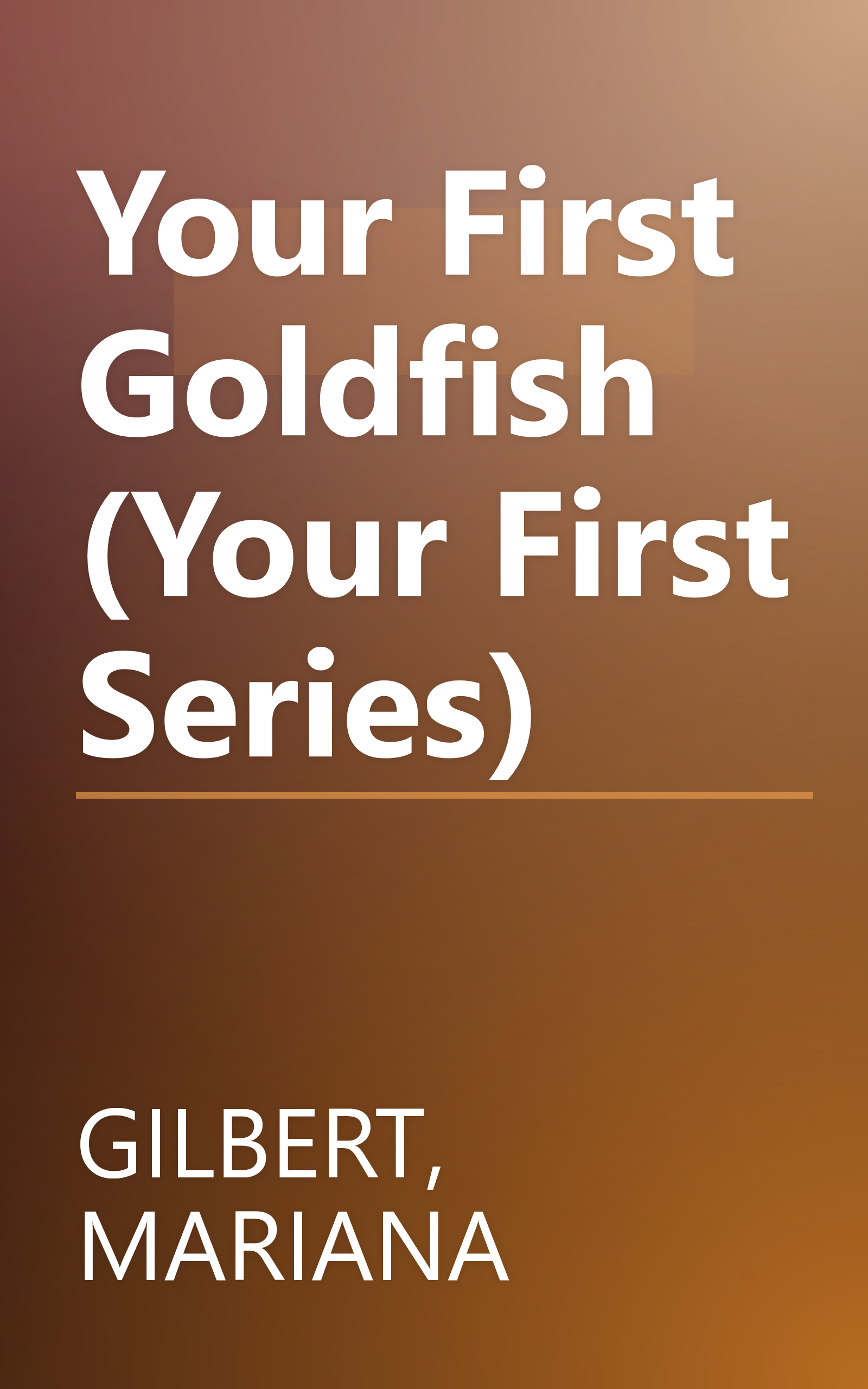 Your First Goldfish (Your First Series) book cover