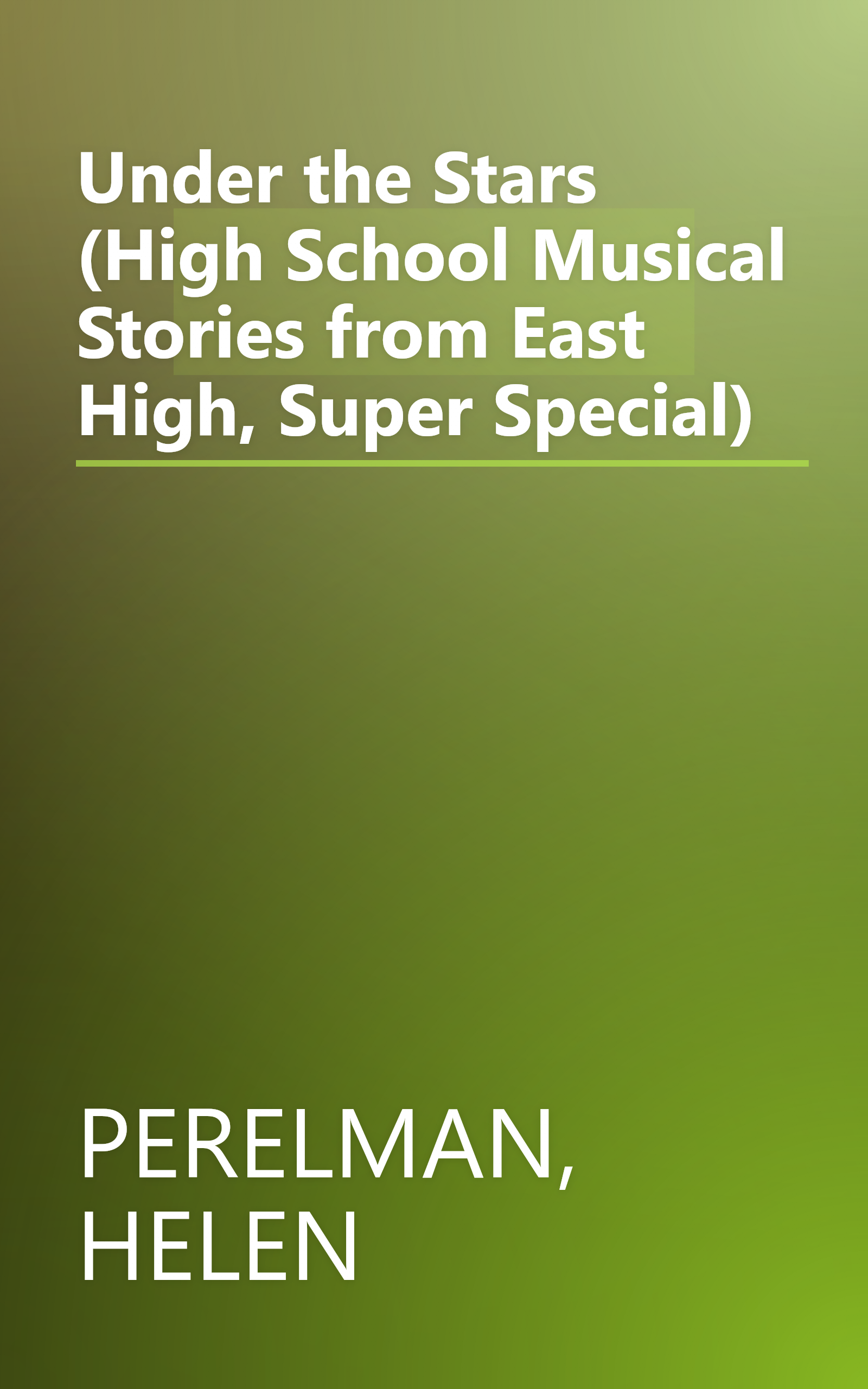 Under the Stars (High School Musical Stories from East High, Super Special) book cover