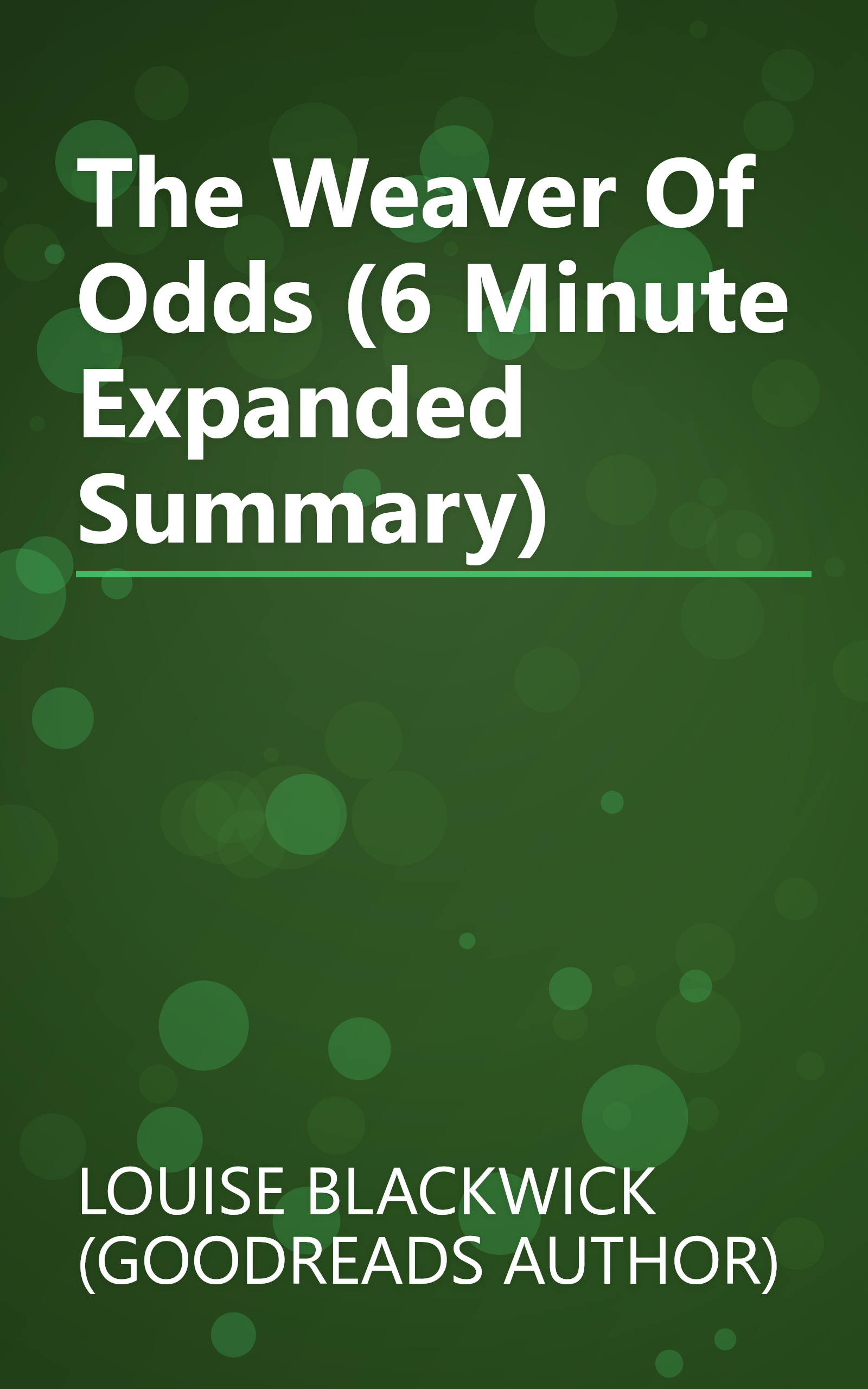 The Weaver Of Odds (6 Minute   Expanded Summary) book cover