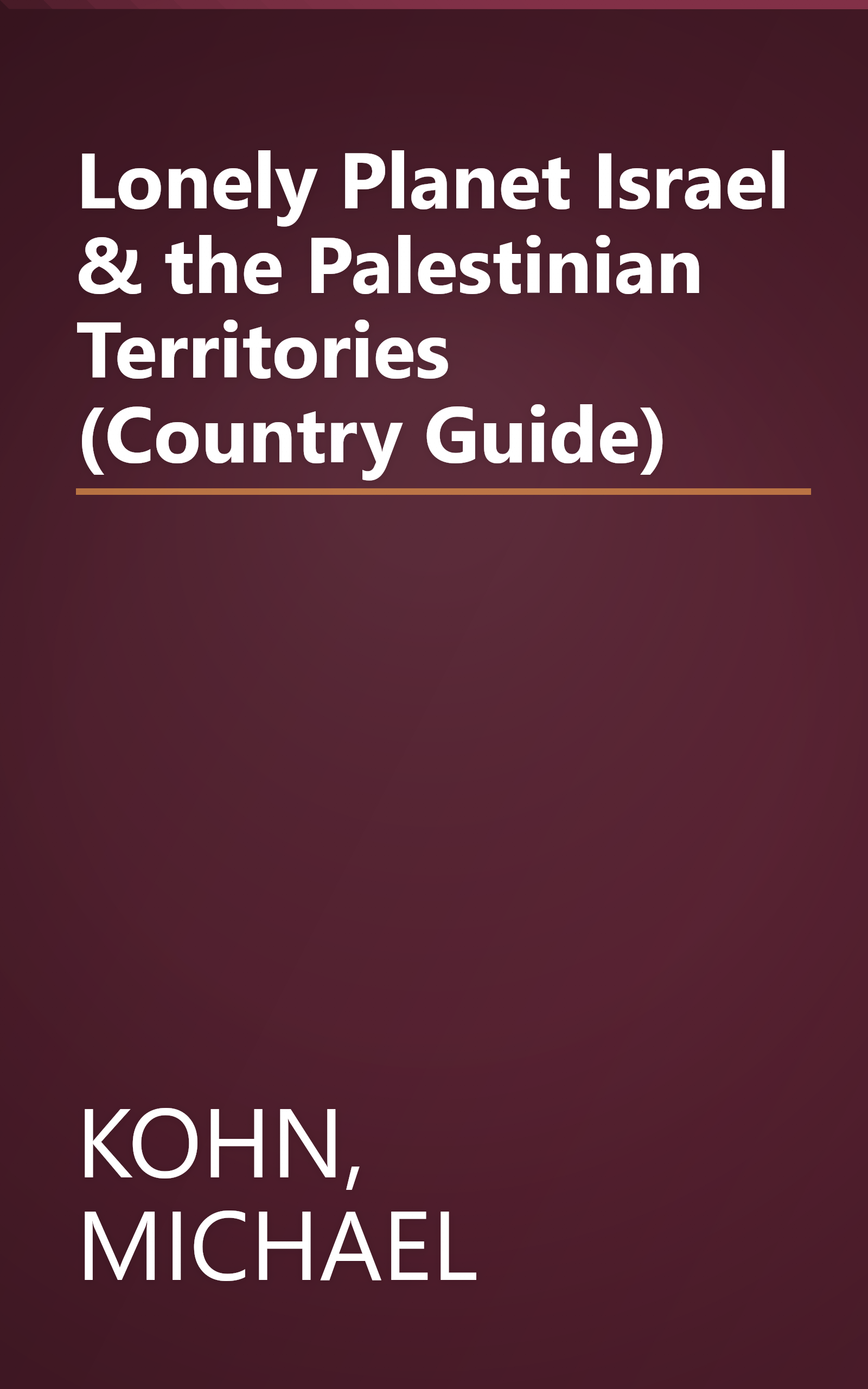 Lonely Planet Israel & the Palestinian Territories (Country Guide) book cover