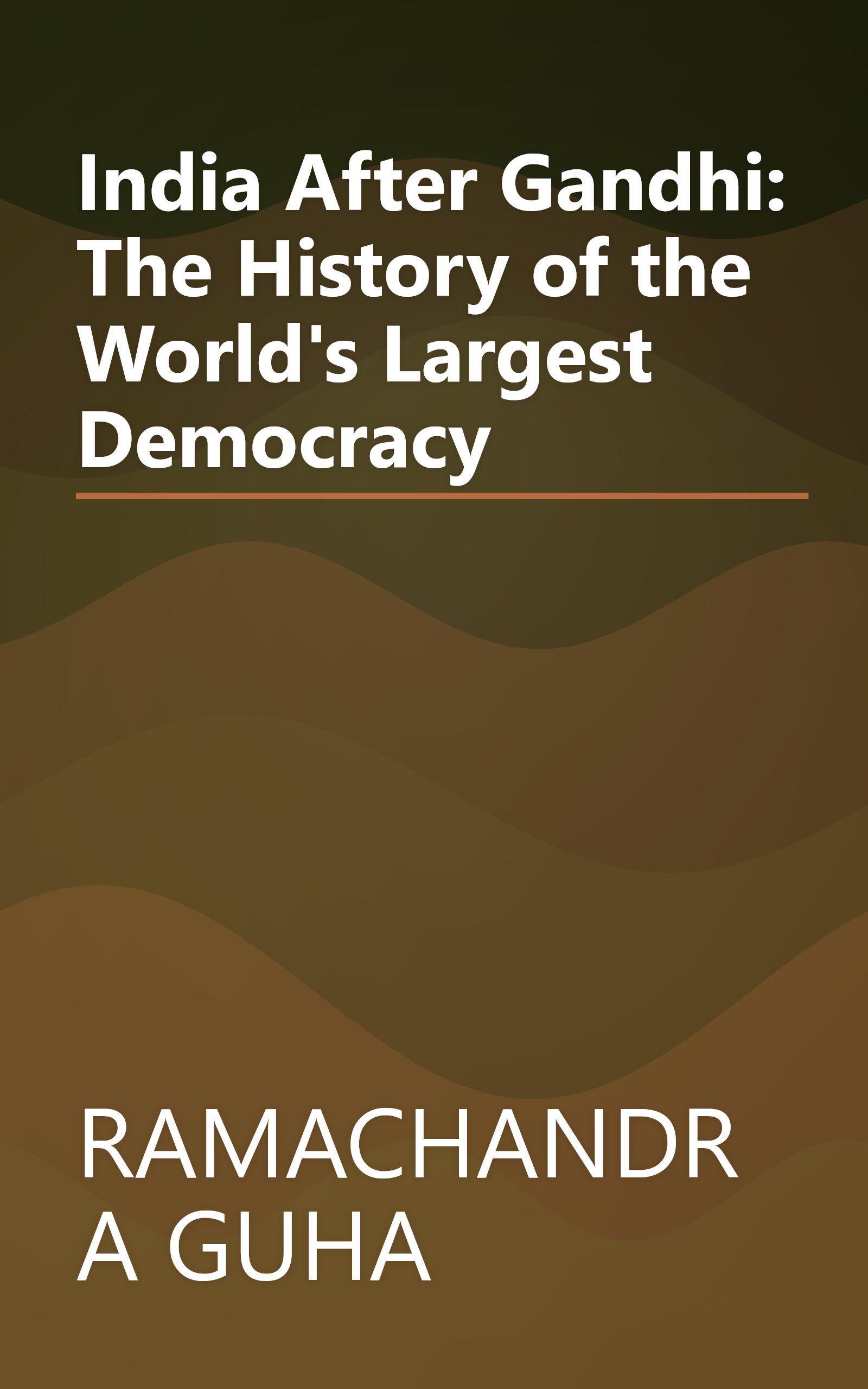India After Gandhi: The History of the World's Largest Democracy book cover