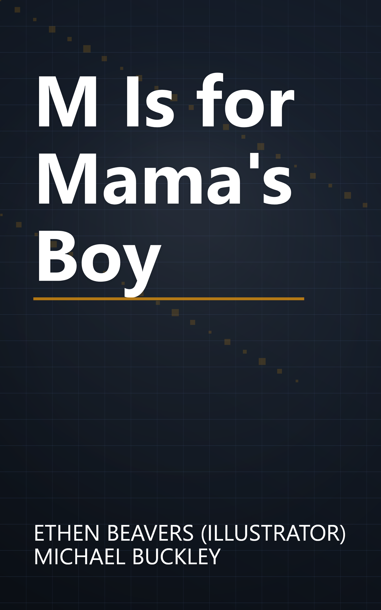 M Is for Mama's Boy book cover