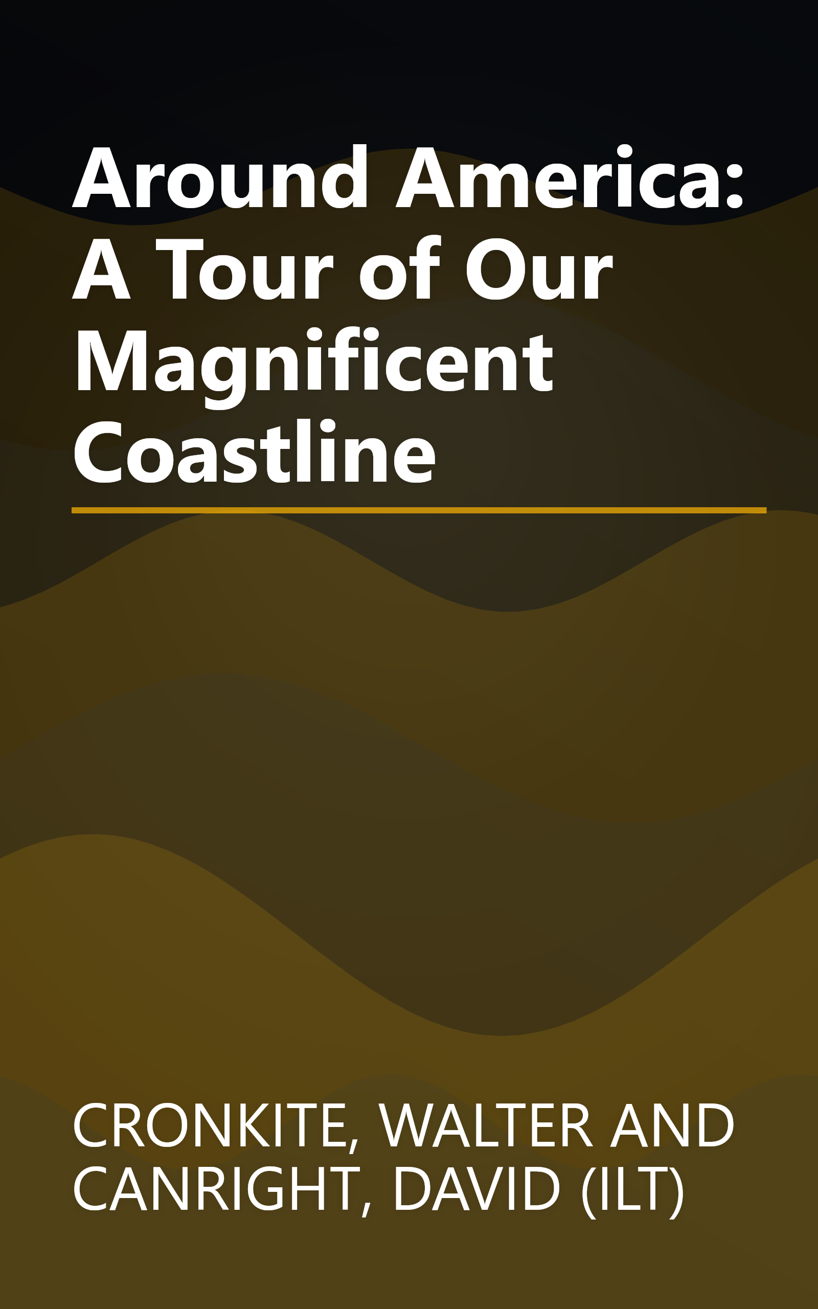 Around America: A Tour of Our Magnificent Coastline book cover