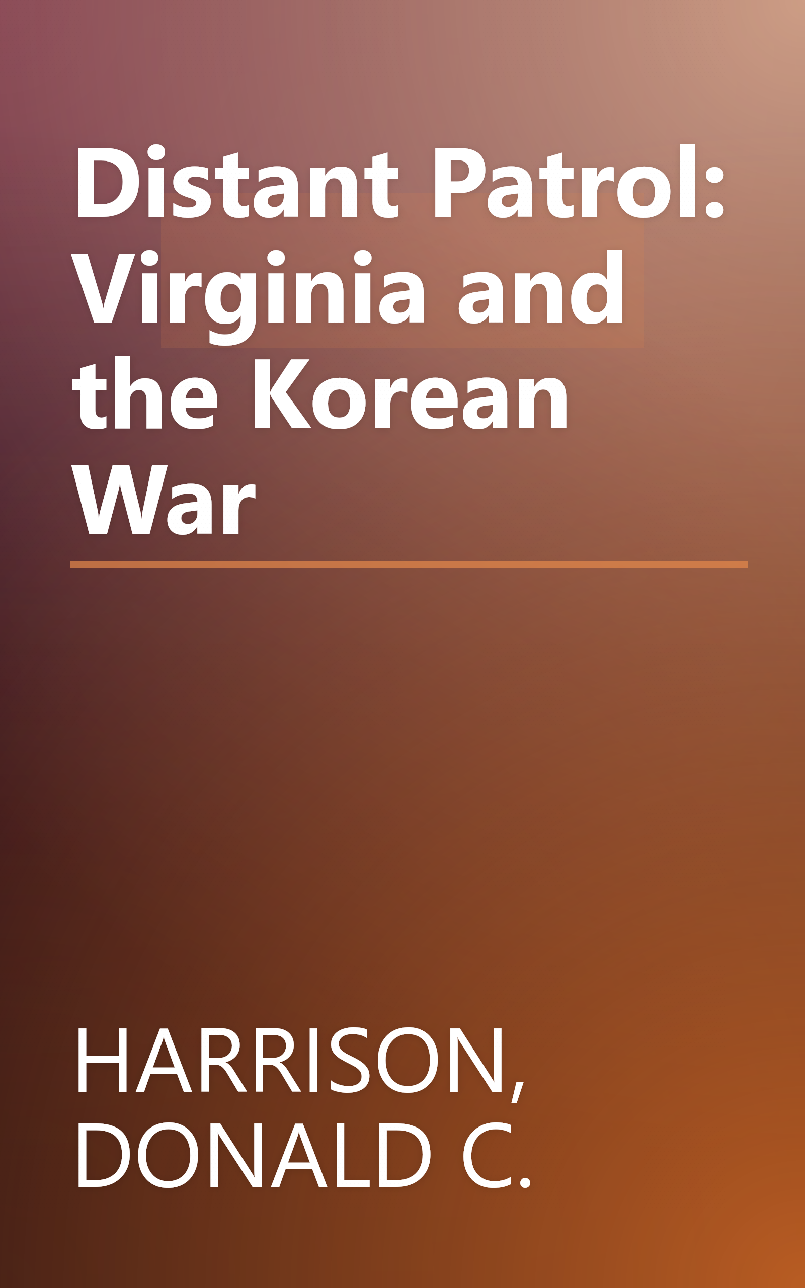 Distant Patrol: Virginia and the Korean War book cover